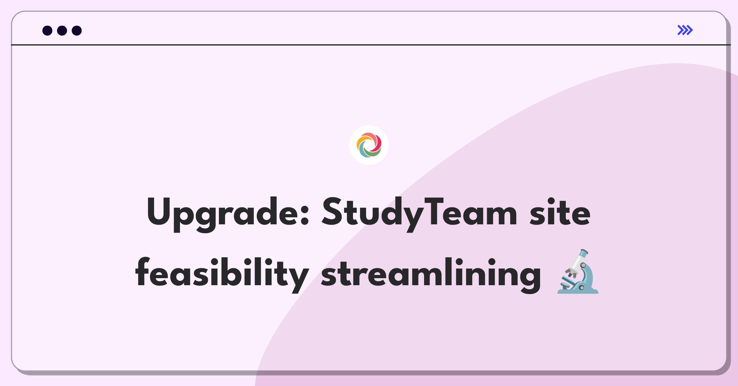 OneStudyTeam Site Feasibility | Product Improvement Case - NextSprints