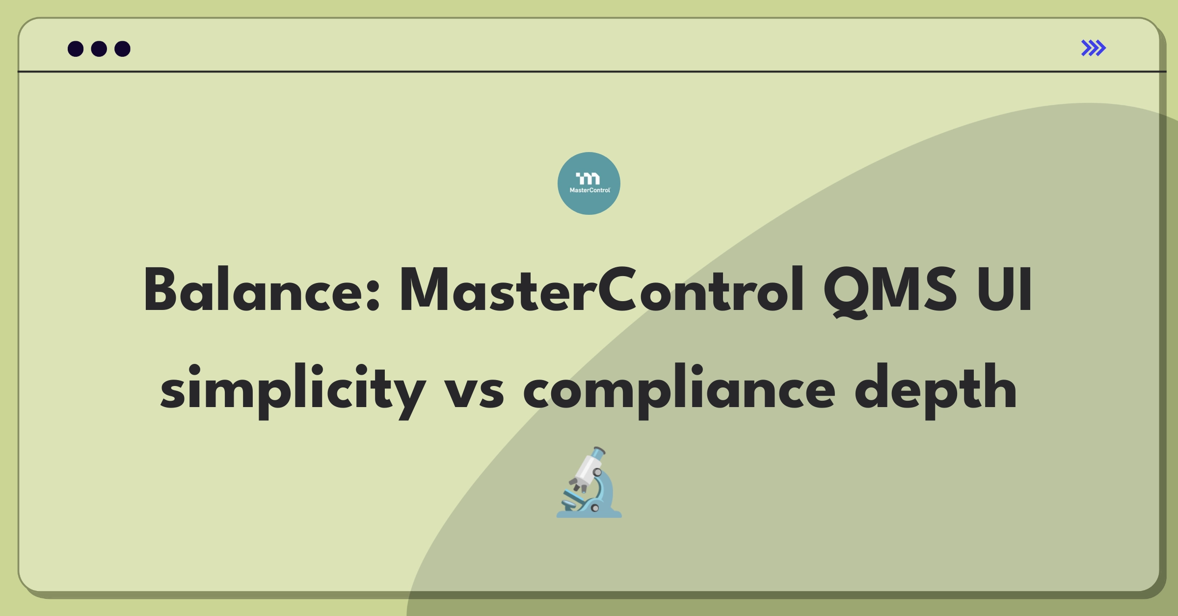 MasterControl QMS UI Simplification | Product Trade-Off Case - NextSprints