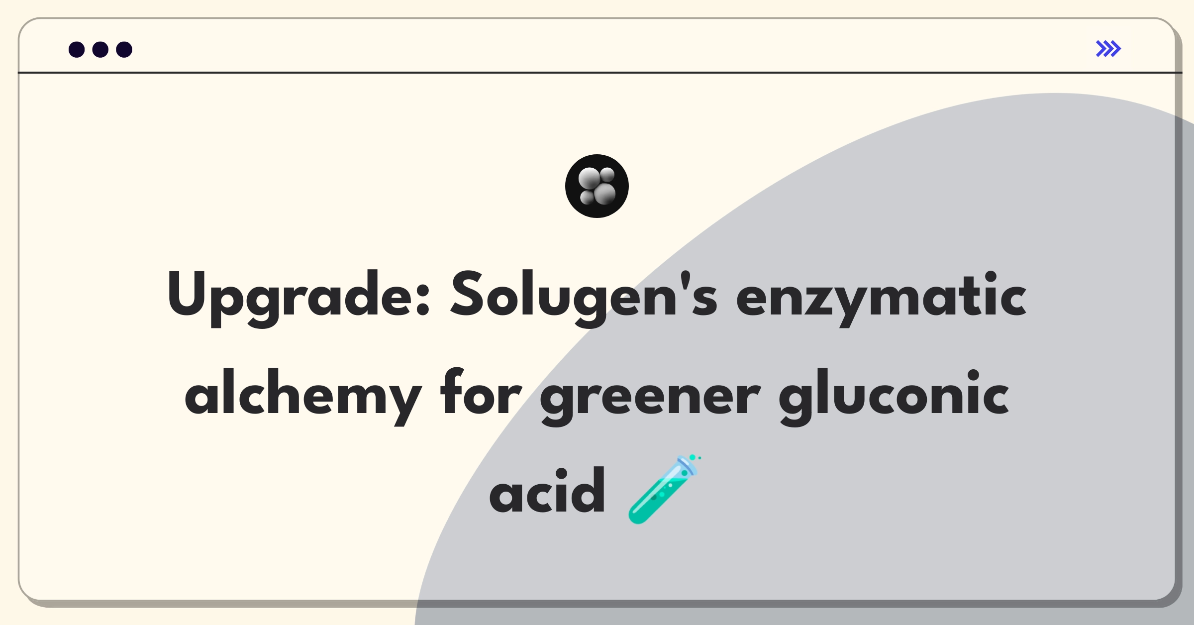 Solugen Enzymatic Production Optimization | Process Improvement ...