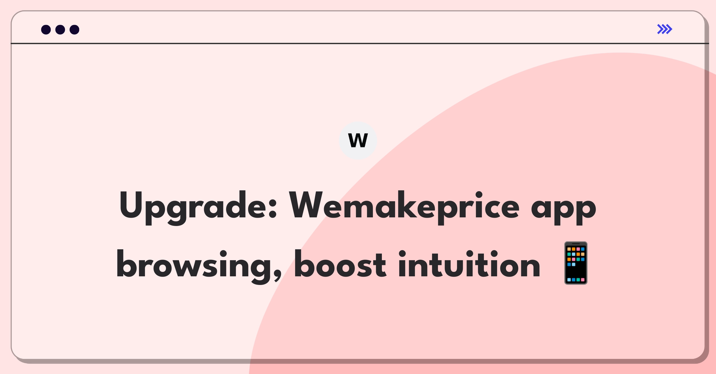 Wemakeprice App Interface Upgrade | Product Improvement Case - NextSprints