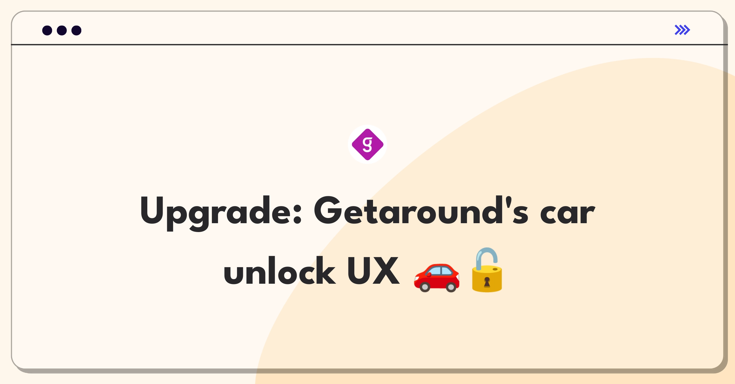 Getaround Car Unlocking | Product Improvement Interview - NextSprints