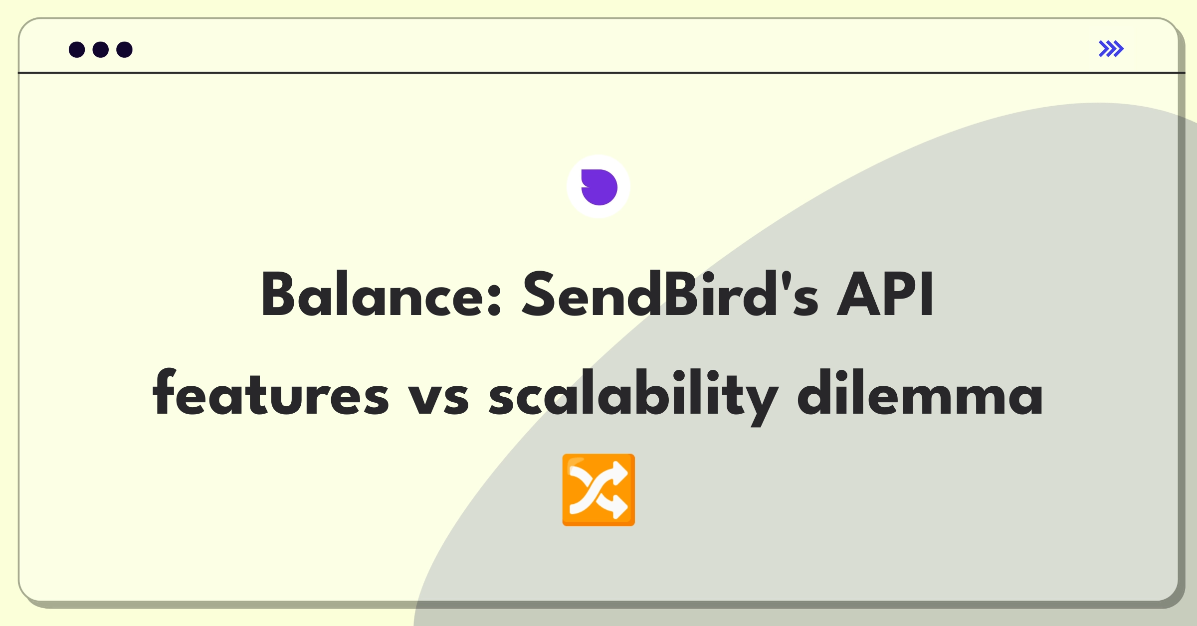 SendBird Feature vs Scalability Tradeoff | Product Strategy - NextSprints