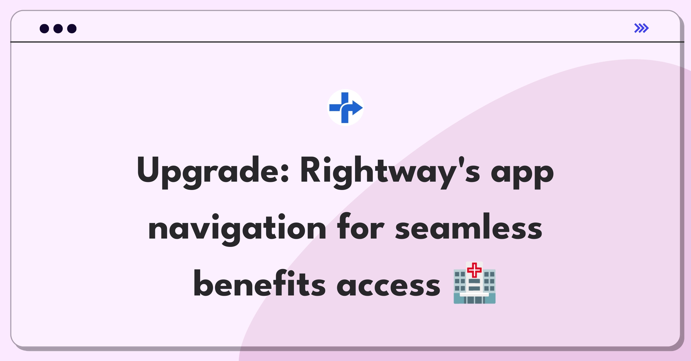 Rightway App Navigation | Healthcare Product Improvement - NextSprints