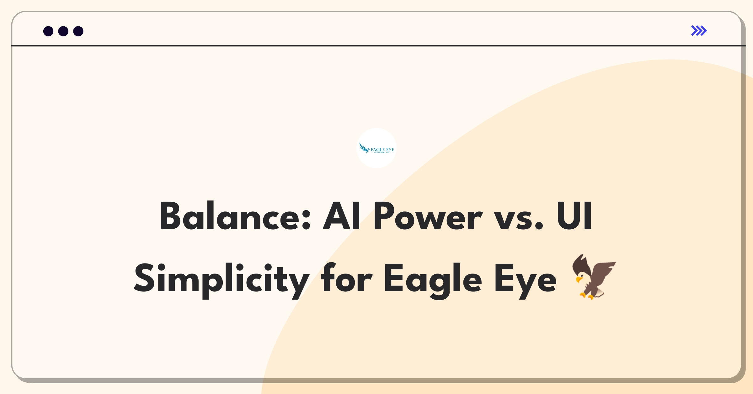 Eagle Eye Networks AI vs UI | Product Trade-Off Interview - NextSprints