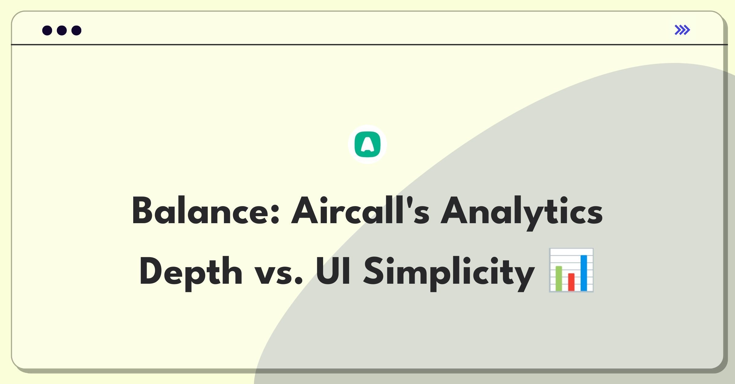 Aircall Analytics vs. UX | Product Trade-Off Interview - NextSprints