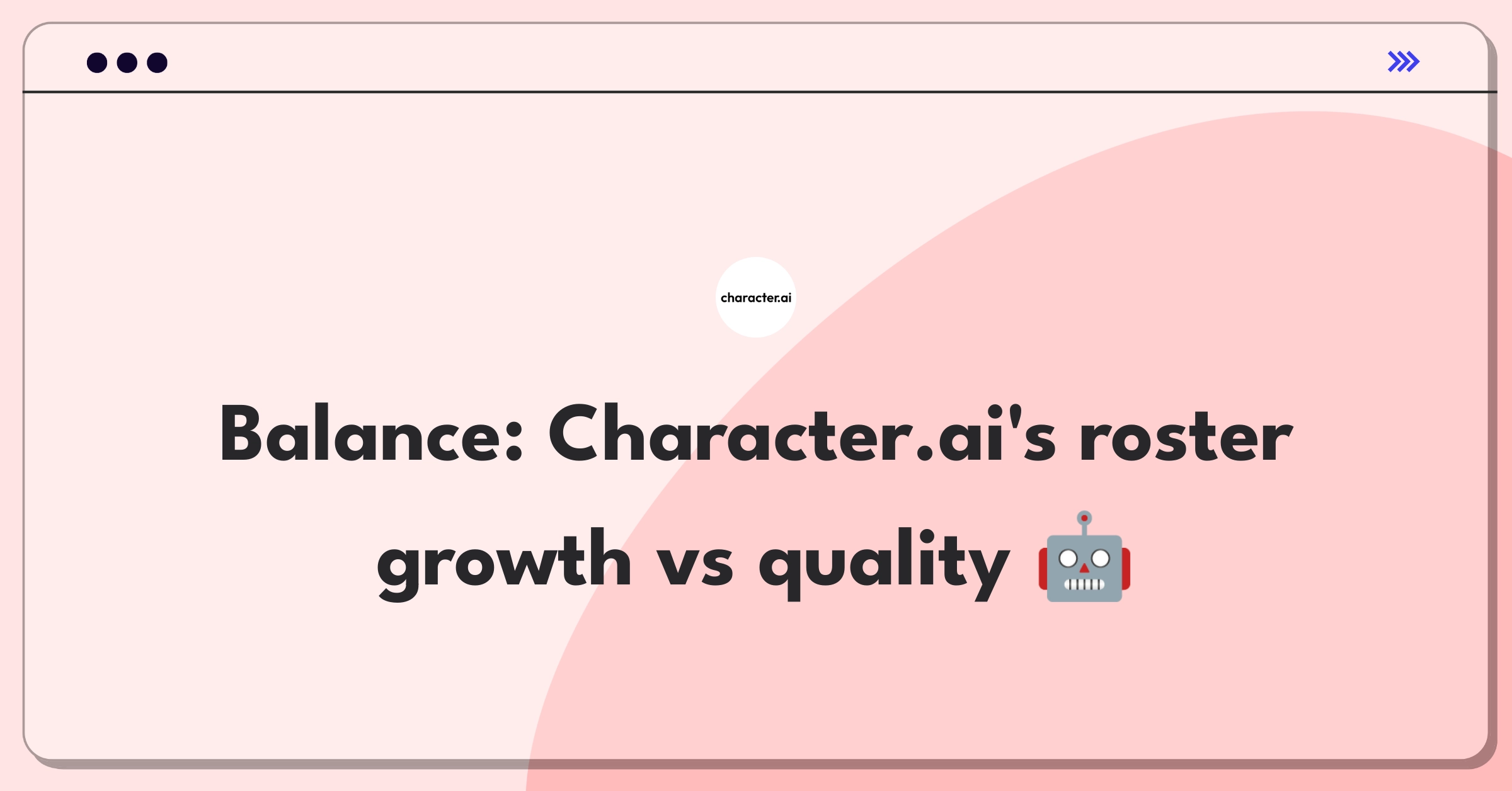 Character.ai Roster Expansion vs Quality | Product Trade-Off - NextSprints