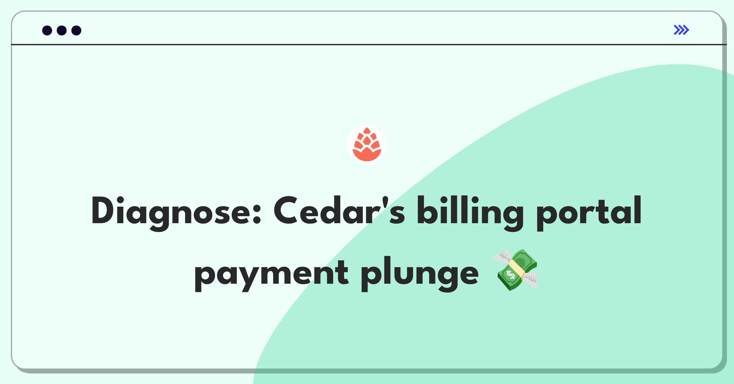 Cedar On-Time Payments Decline | RCA Product Interview - NextSprints