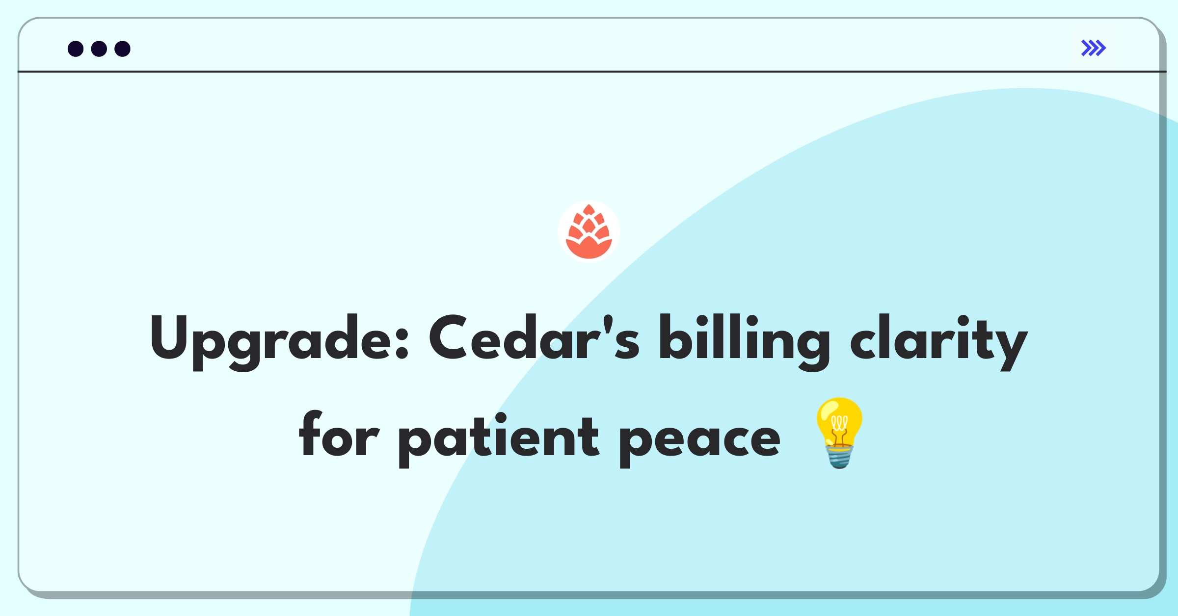 Cedar Patient Billing Transparency | Product Improvement Case - NextSprints