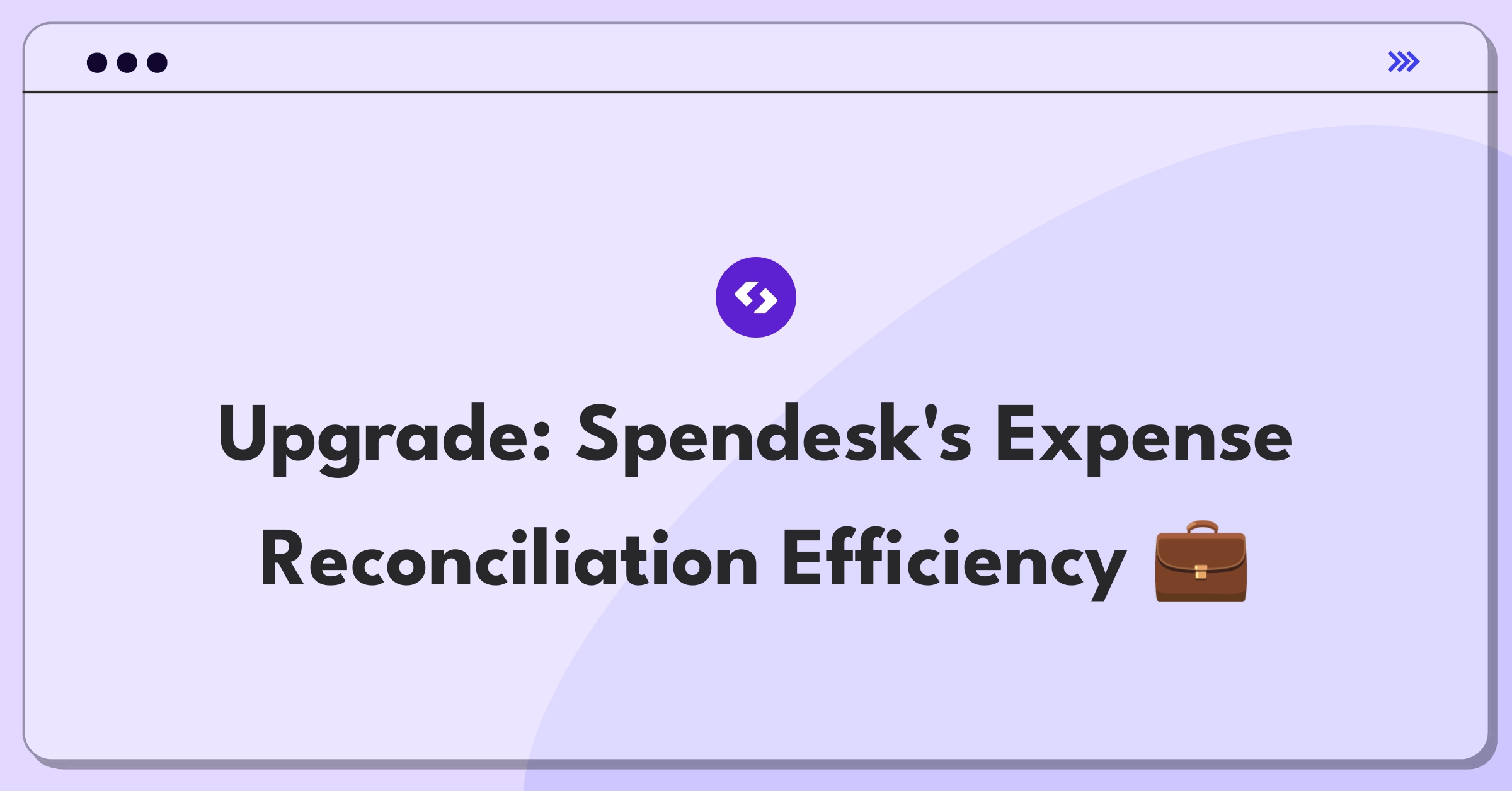 Spendesk Expense Reconciliation | Product Improvement Case - NextSprints