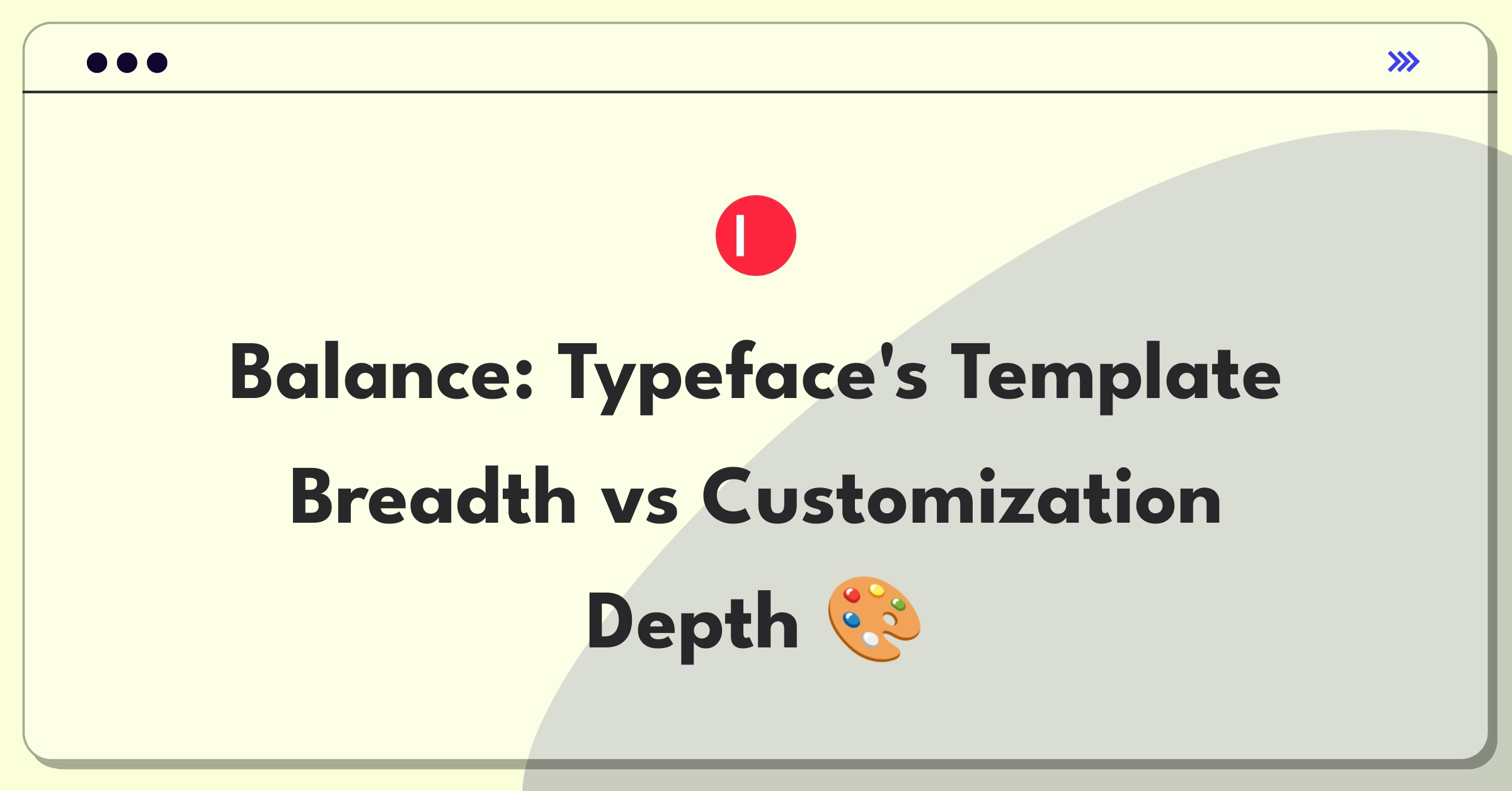 Typeface Template vs Customization | Product Trade-Off Case - NextSprints
