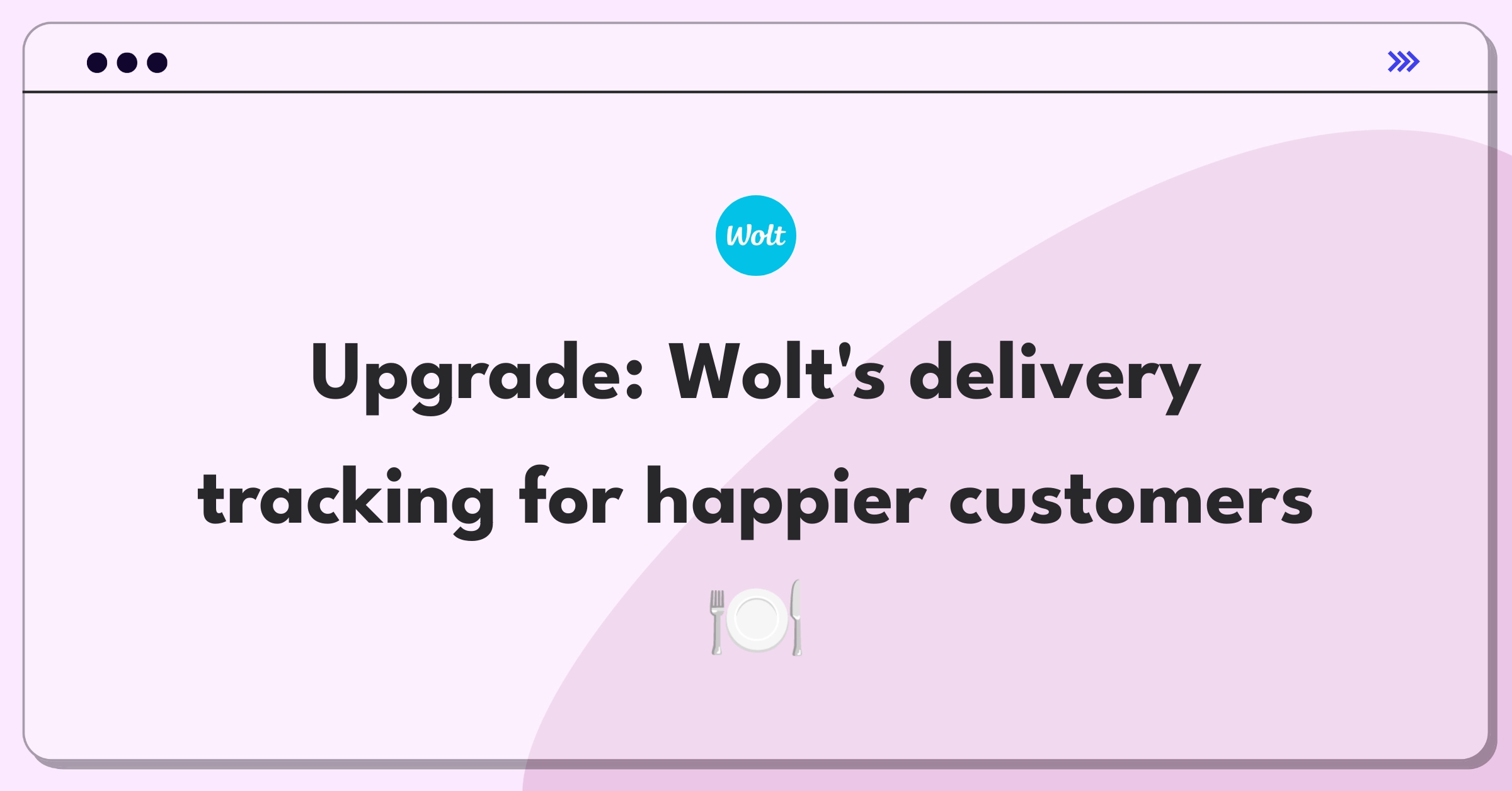 Wolt Delivery Tracking Upgrade | Product Improvement Case - NextSprints
