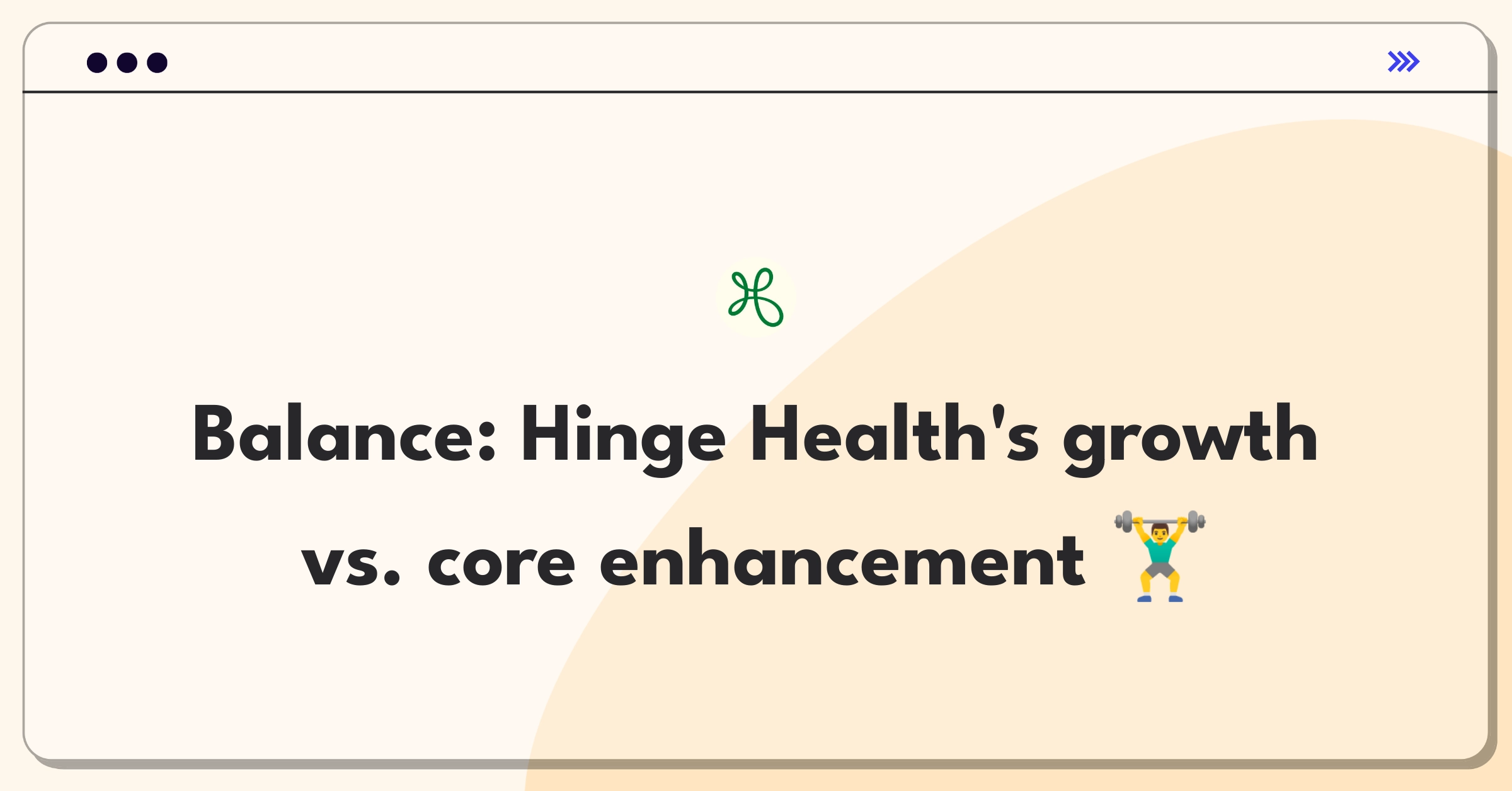 Hinge Health Expansion Strategy | Product Trade-Off Interview - NextSprints