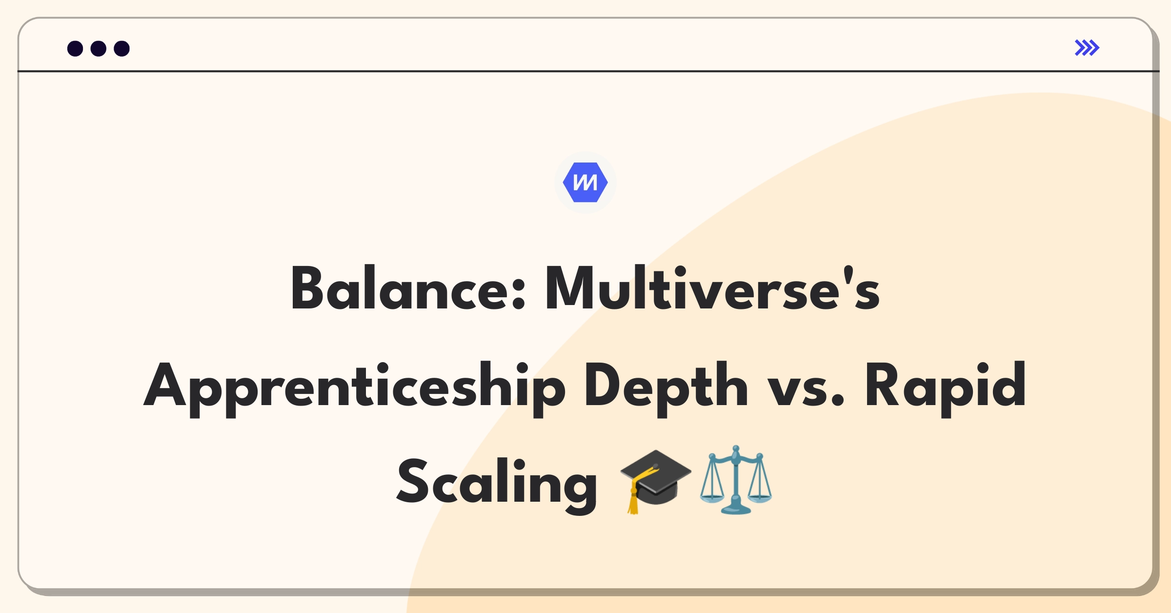 Multiverse Apprenticeship Scaling | Product Trade-Off Interview - NextSprints
