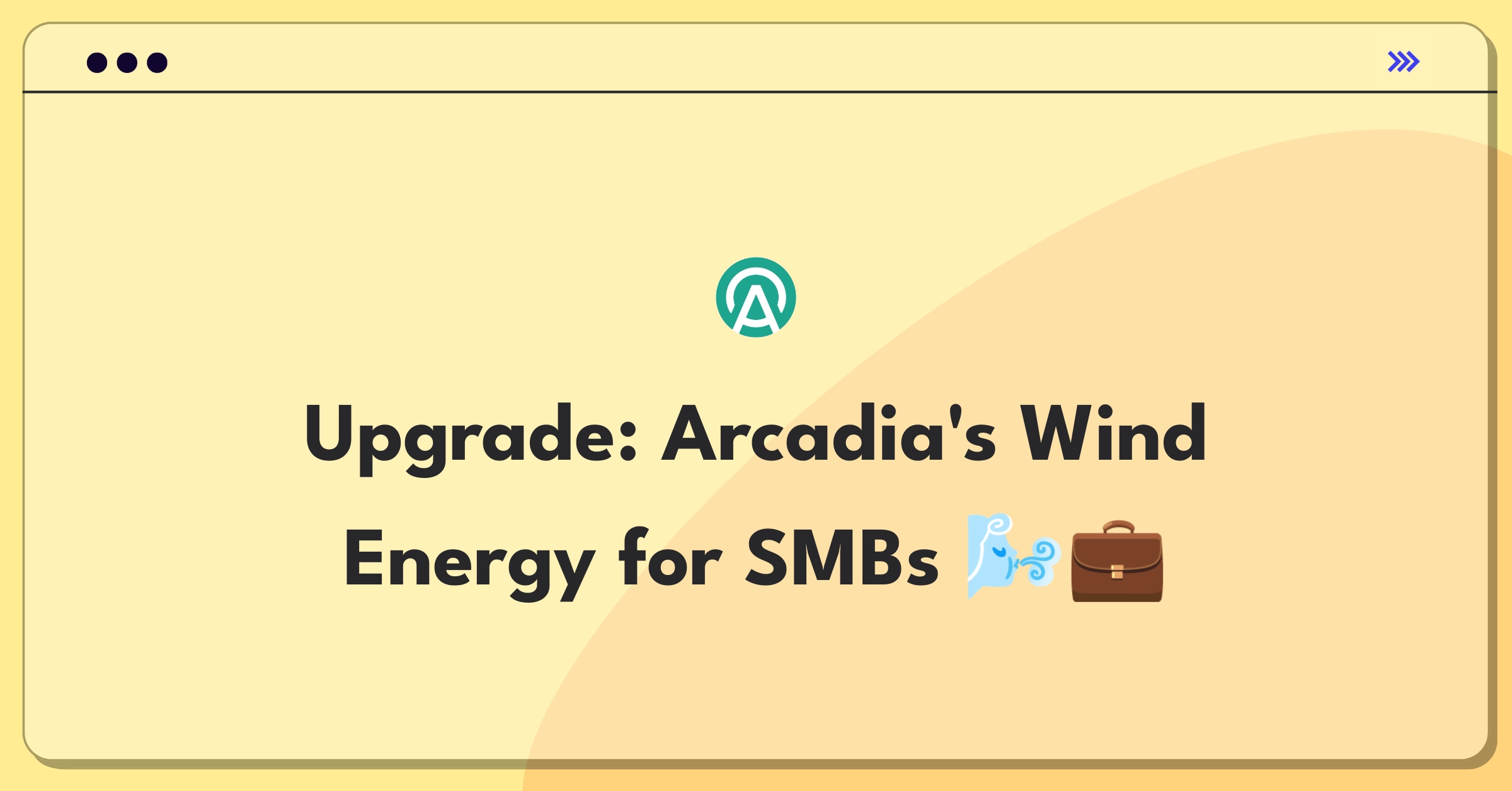 Arcadia Power Wind Energy Appeal | Product Improvement Case - NextSprints