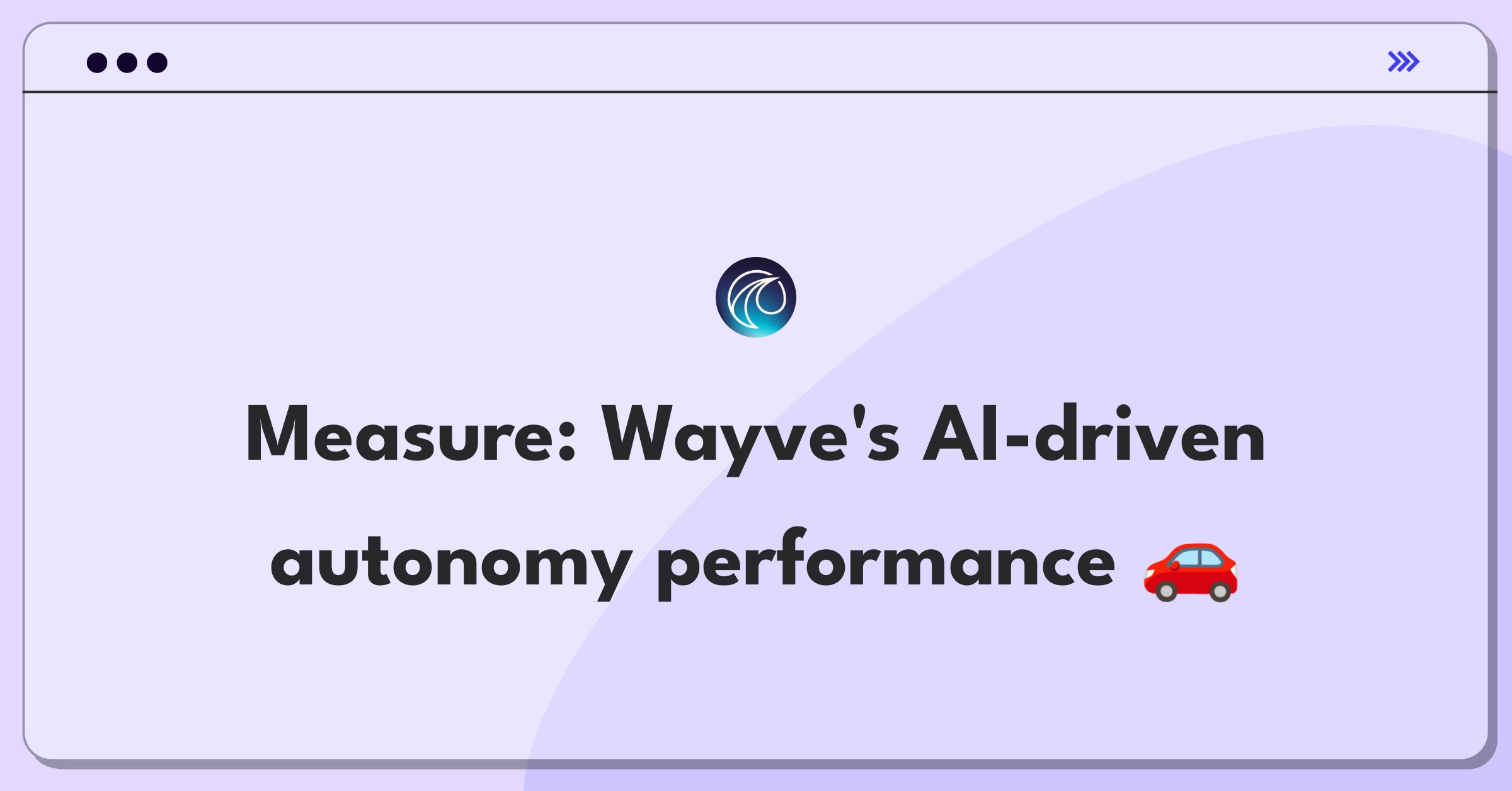 Wayve Self-Driving Metrics | Analytics Product Interview - NextSprints