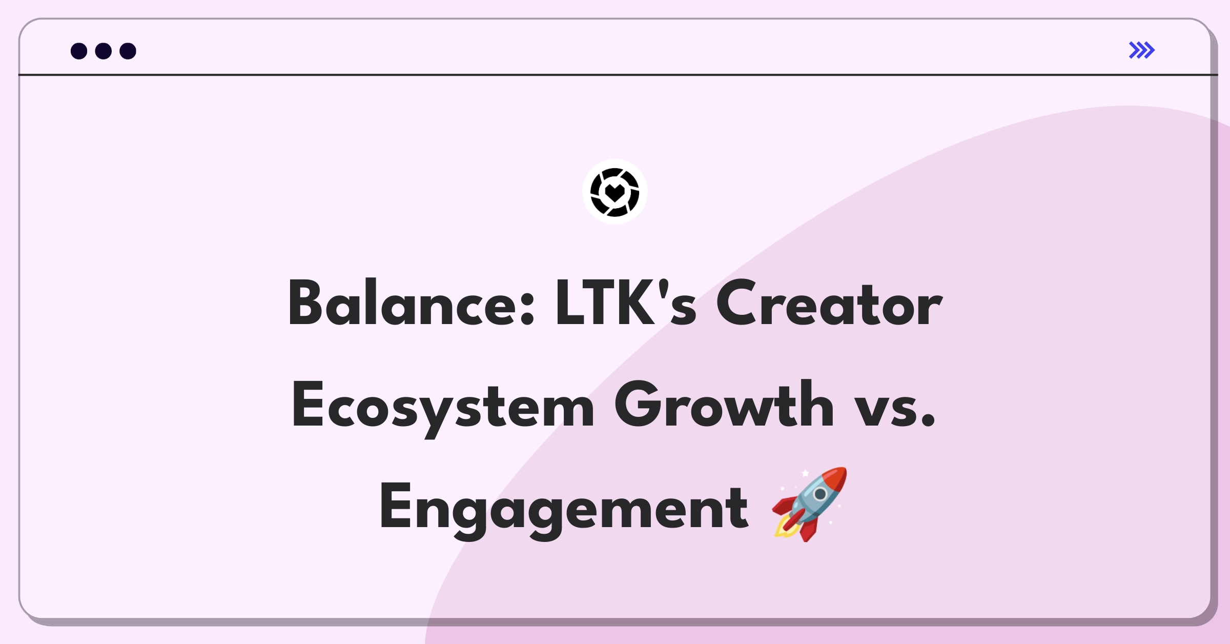 LTK Creator Network Strategy | Product Trade-Off Interview - NextSprints