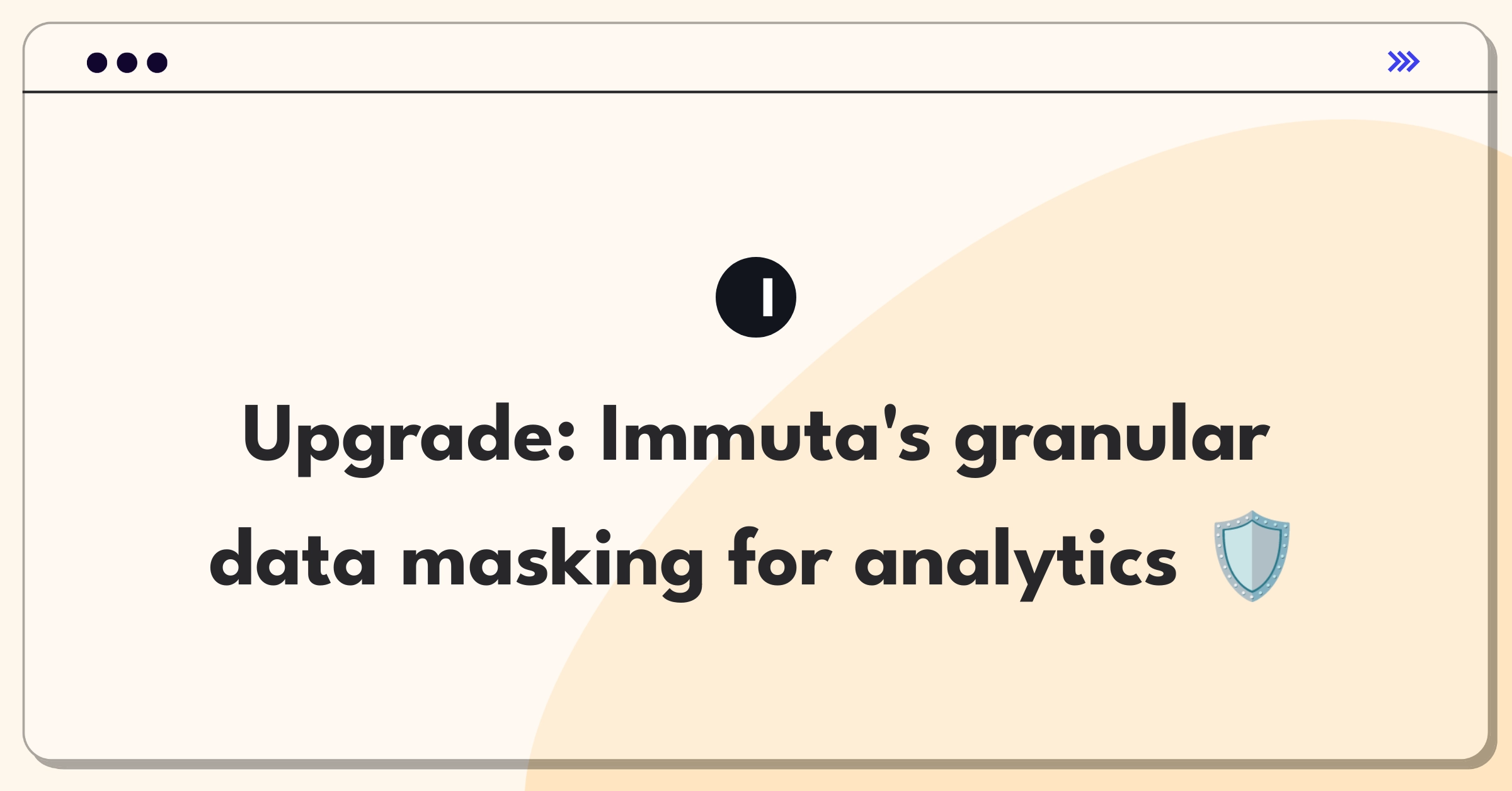 Immuta Data Masking Expansion | Product Improvement Case - NextSprints
