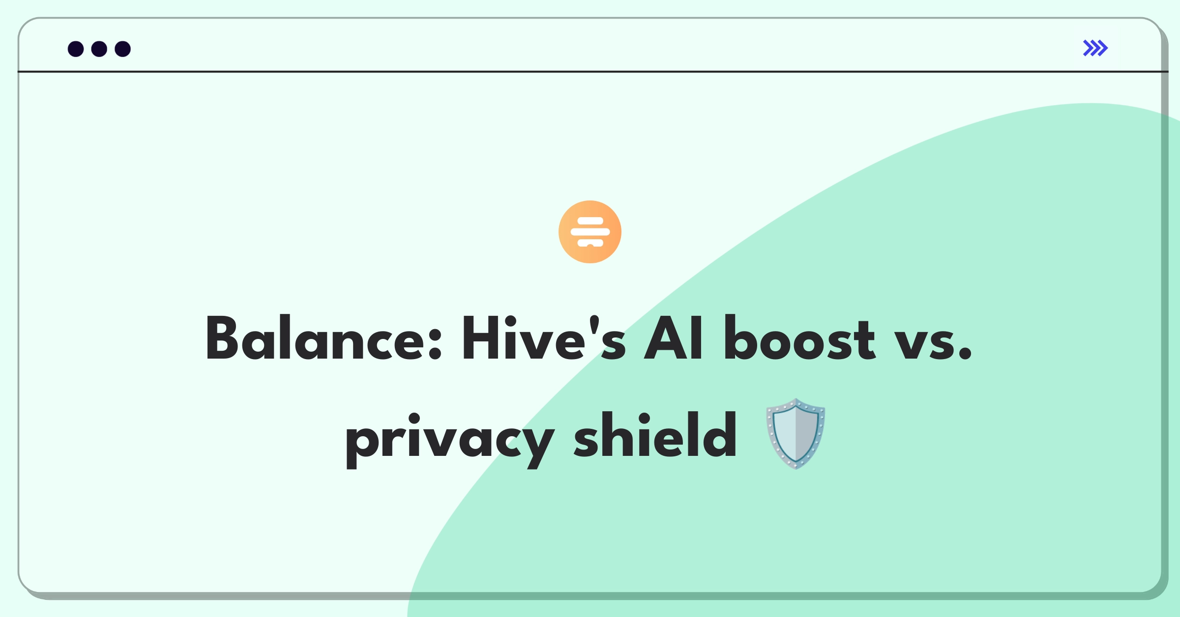 Hive AI Privacy Tradeoff | Product Strategy Interview - NextSprints