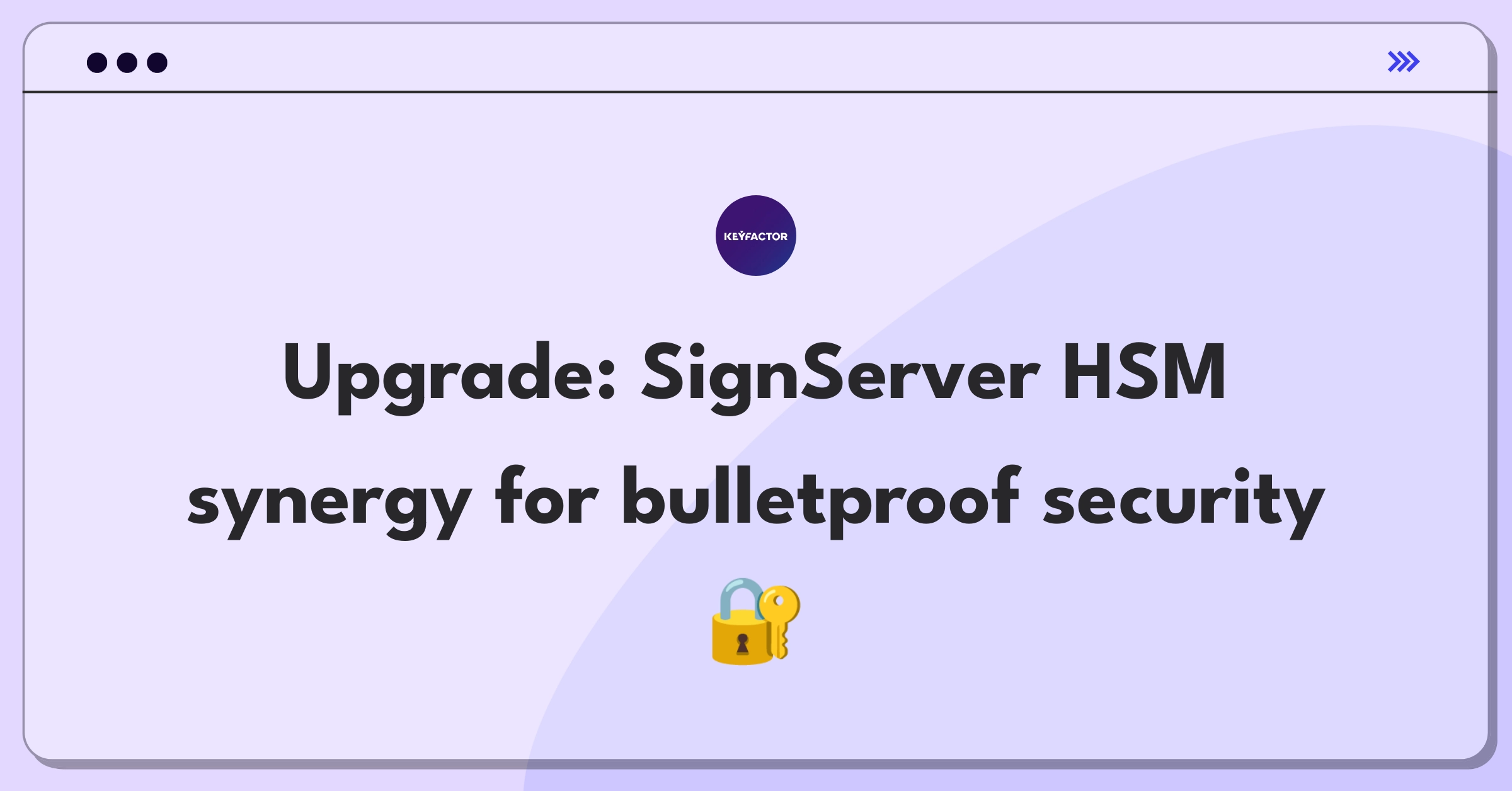 Keyfactor SignServer HSM Integration | Product Improvement - NextSprints