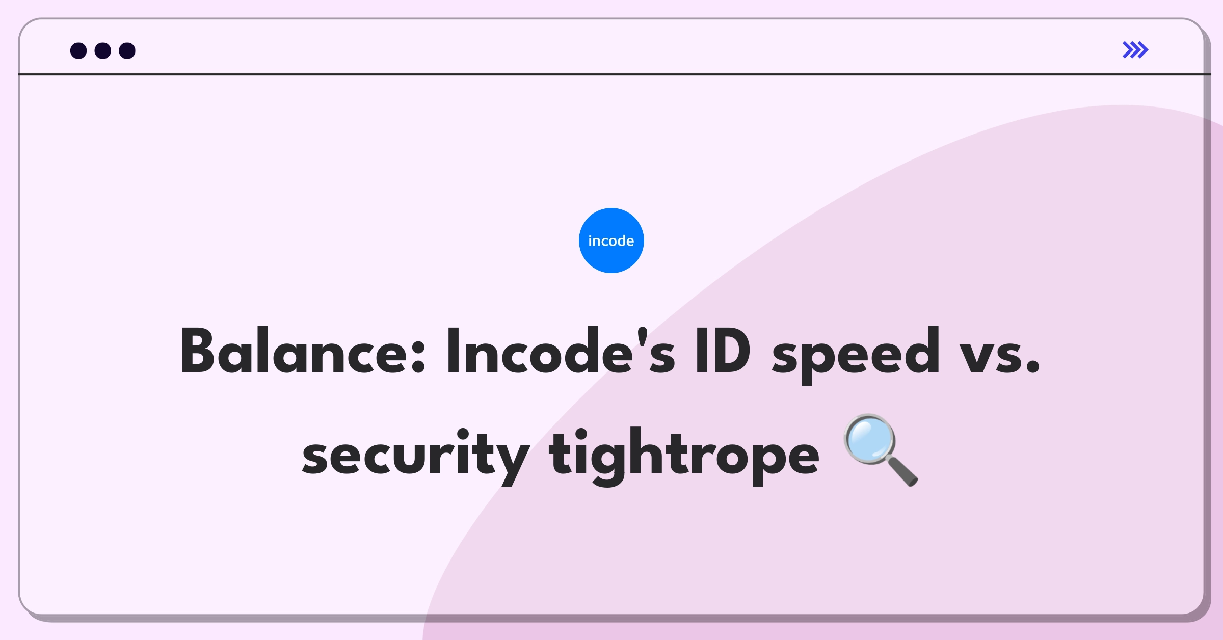 Incode ID Verification Tradeoff | Product Strategy Interview - NextSprints