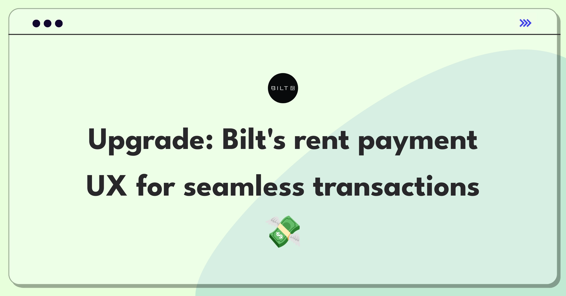 Bilt Rent Payment Simplification | Product Improvement Case - NextSprints