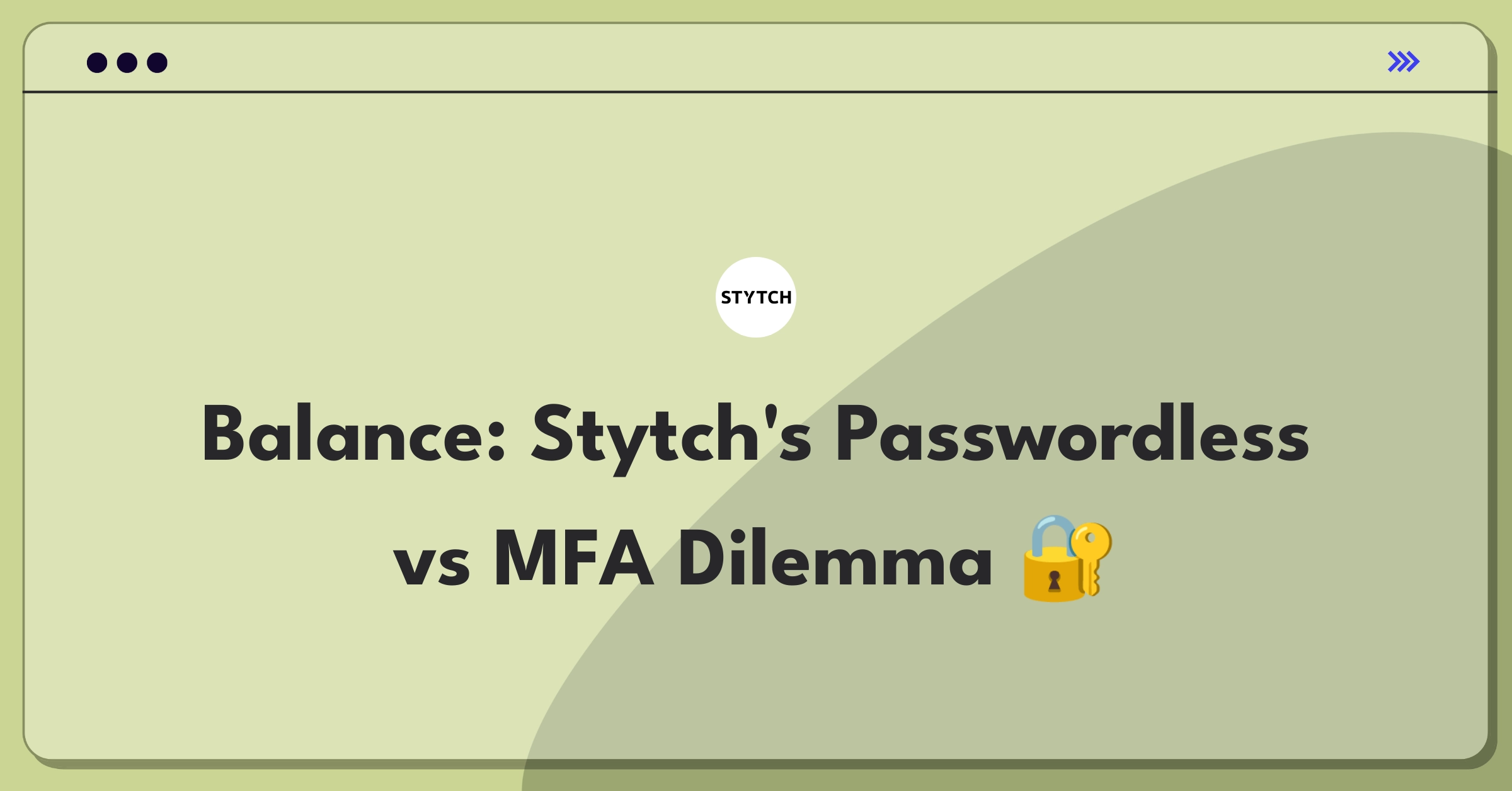 Stytch Authentication Prioritization | Product Trade-Off Case - NextSprints