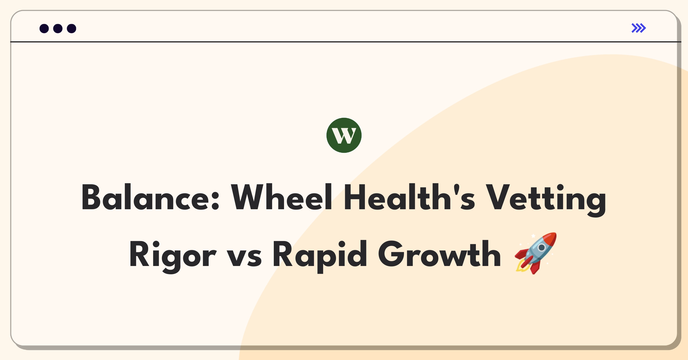 Wheel Health Vetting vs Growth | Product Trade-Off Interview - NextSprints