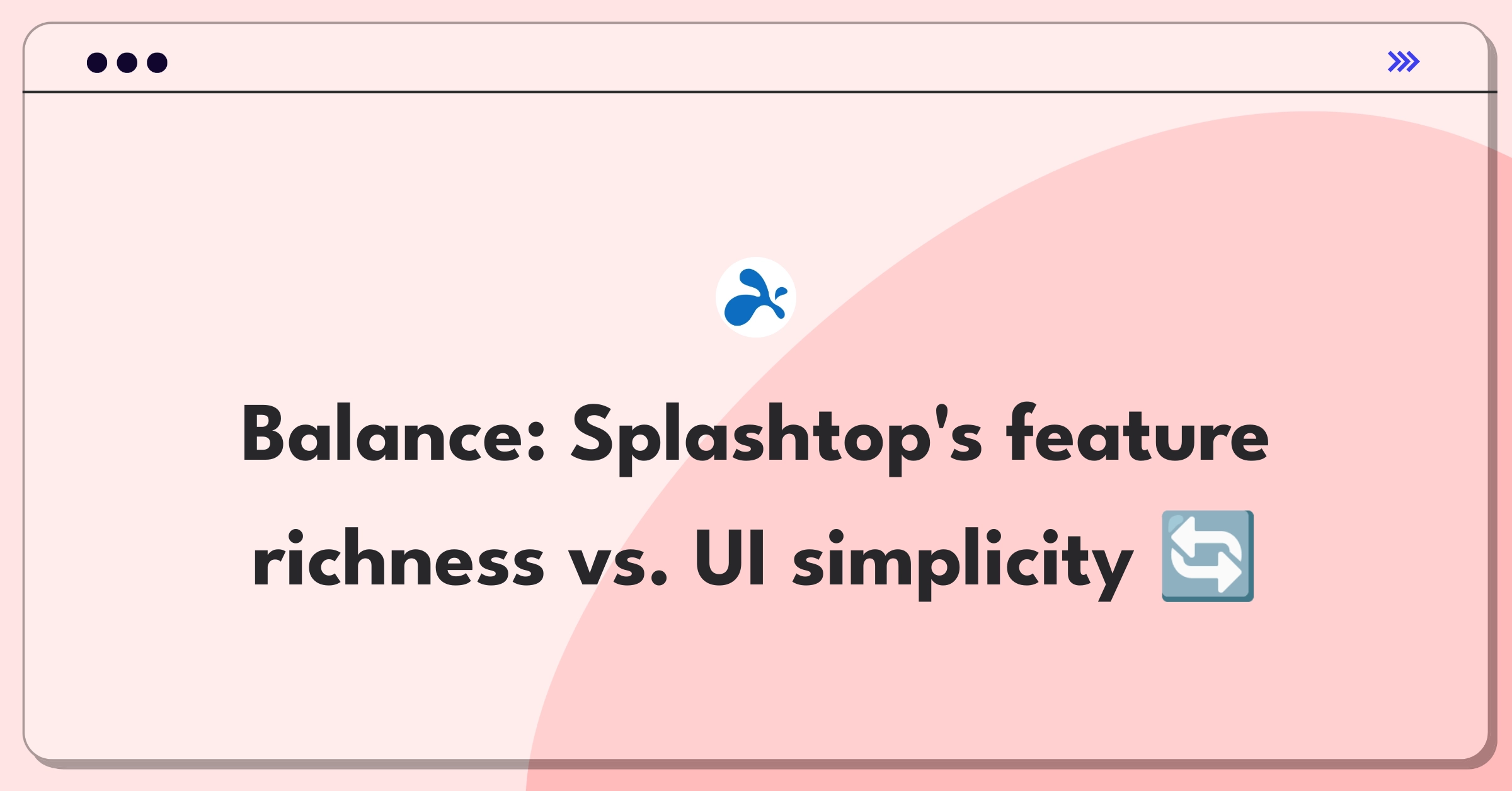 Splashtop Feature vs UI Tradeoff | Product Strategy Interview - NextSprints