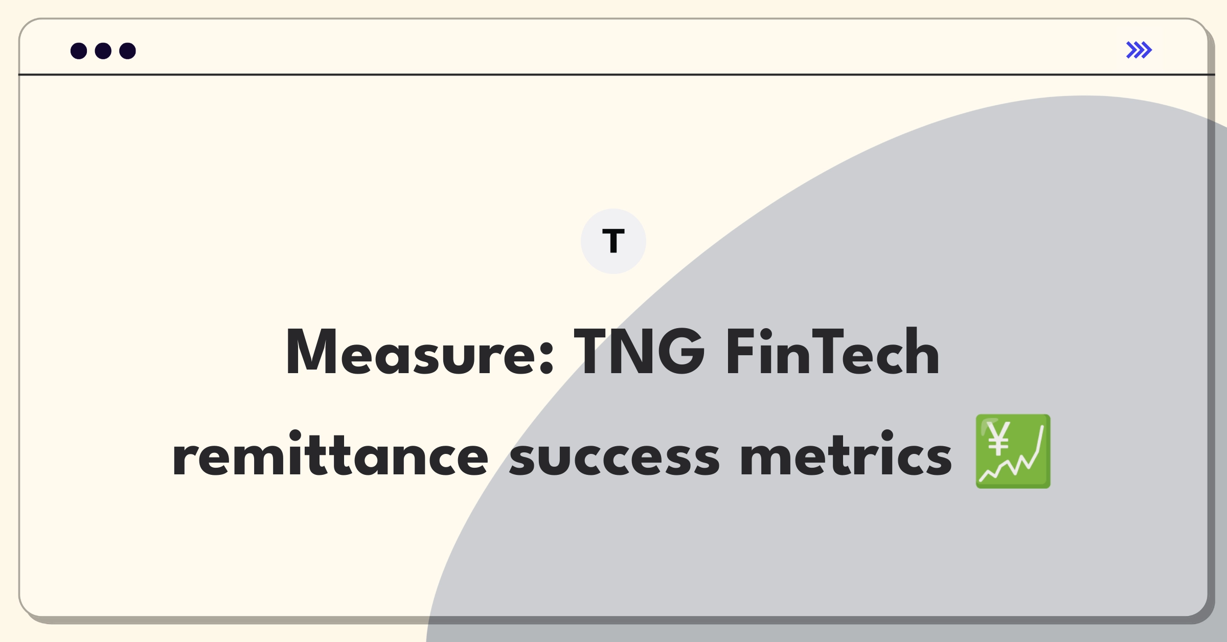 TNG FinTech Remittance Success | Metrics Product Interview - NextSprints