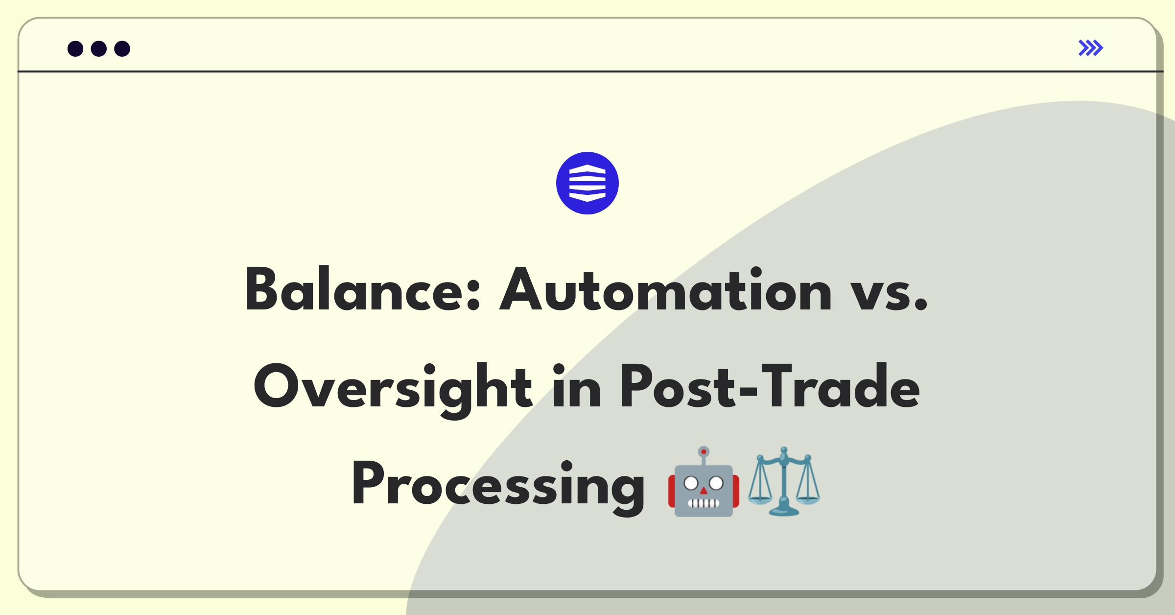 Clear Street Post-Trade Automation | Product Trade-Off Case - NextSprints