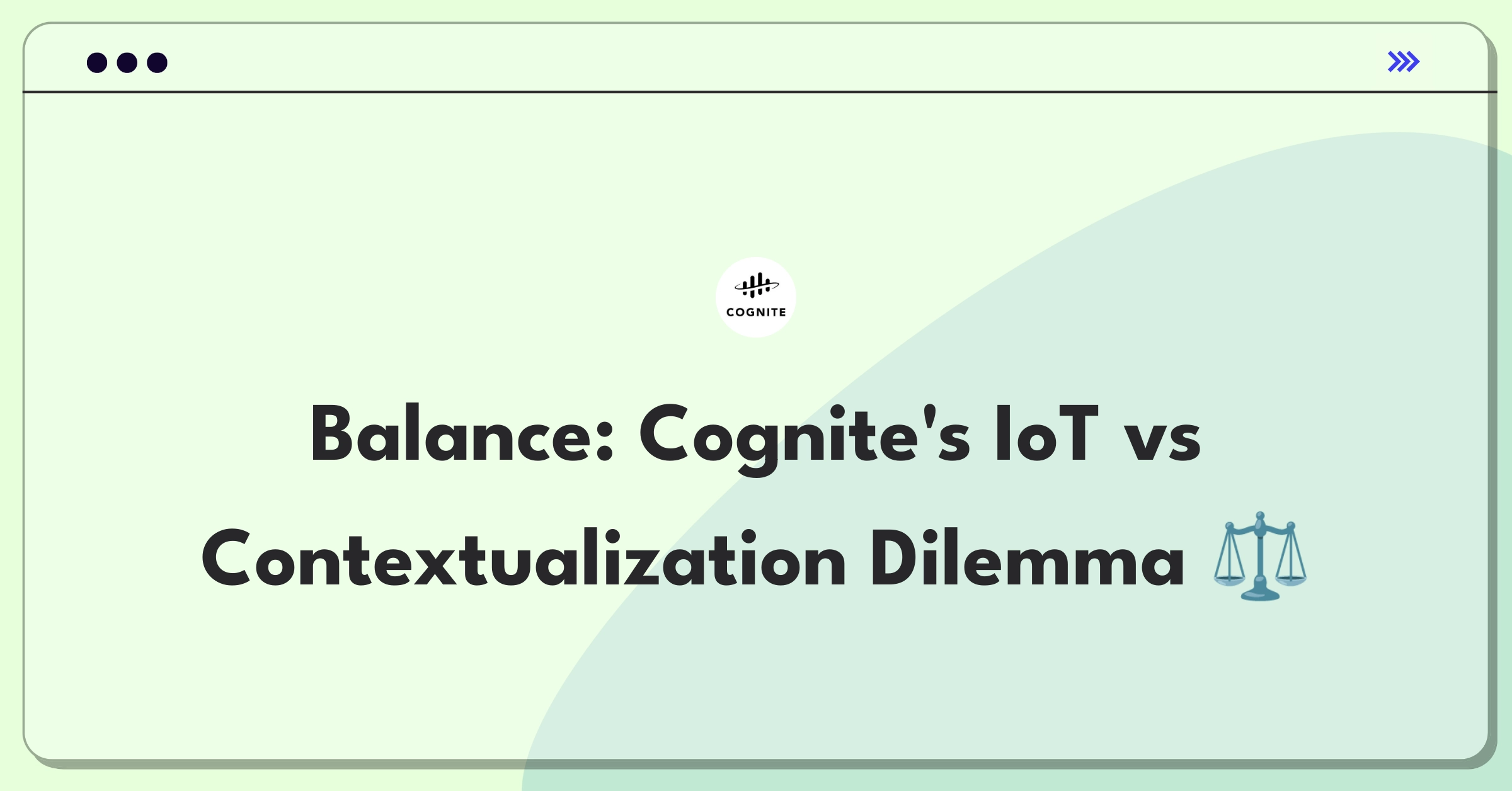 Cognite IoT vs Contextualization | Product Trade-Off Case - NextSprints