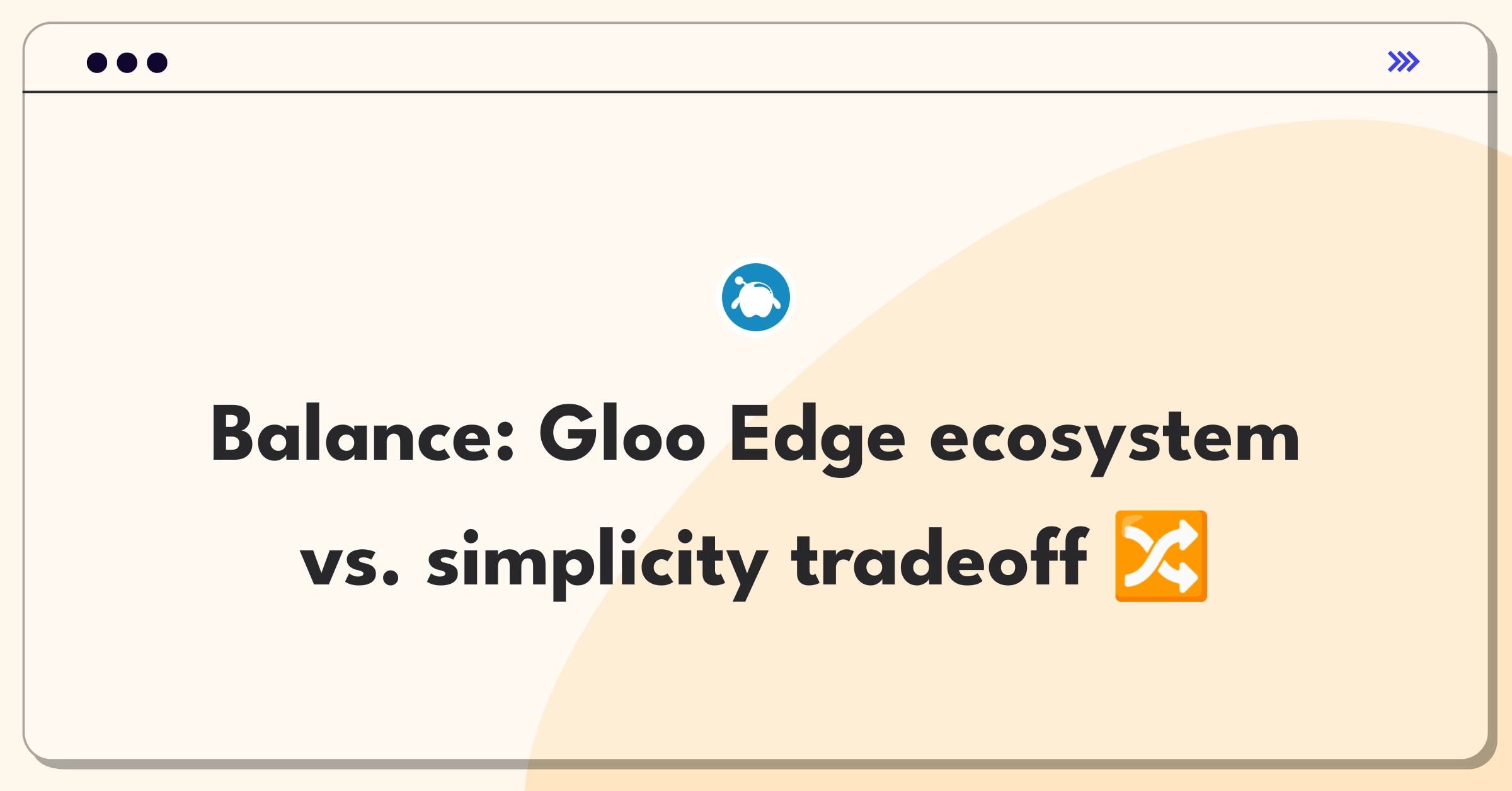 Solo.io Gloo Edge Tradeoff | Product Strategy Interview - NextSprints