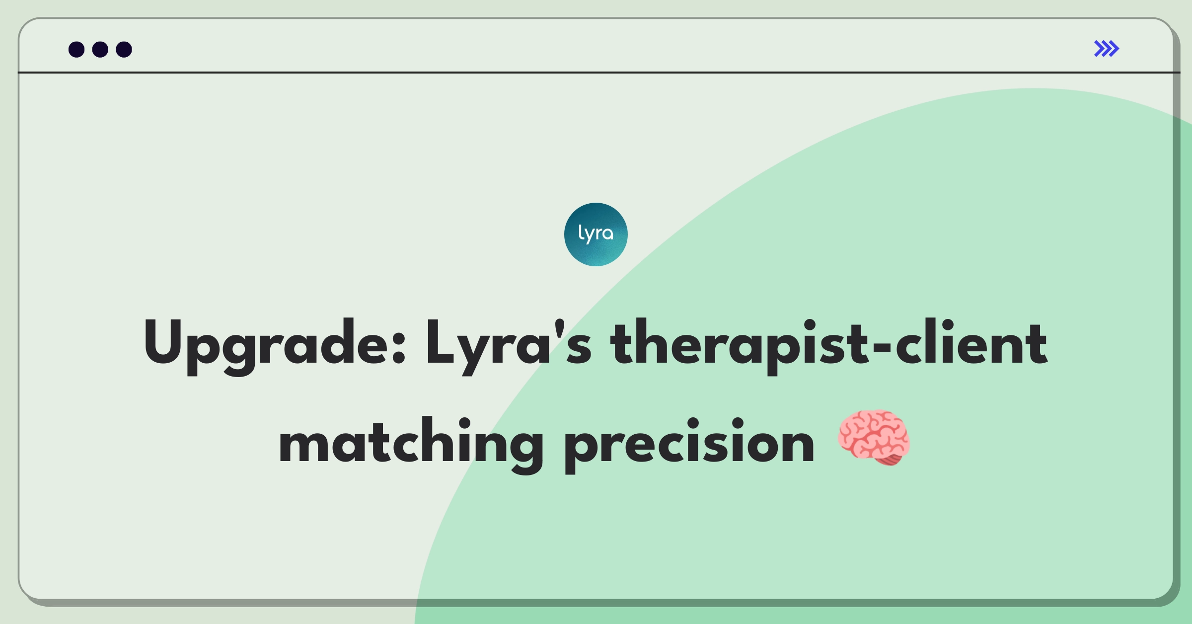 Lyra Health Provider Matching | Product Improvement Case - NextSprints