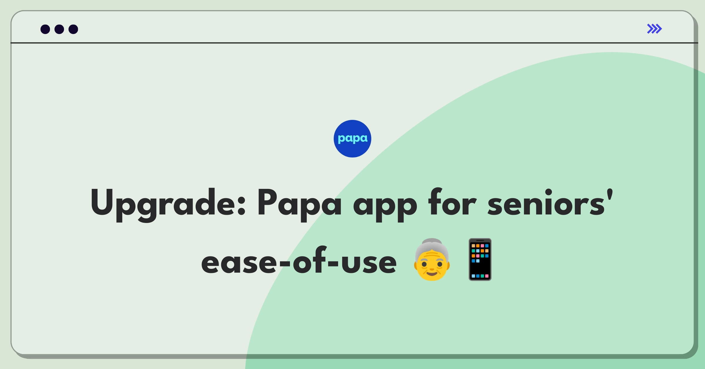 Papa Mobile App Improvement | Product Design Interview - NextSprints