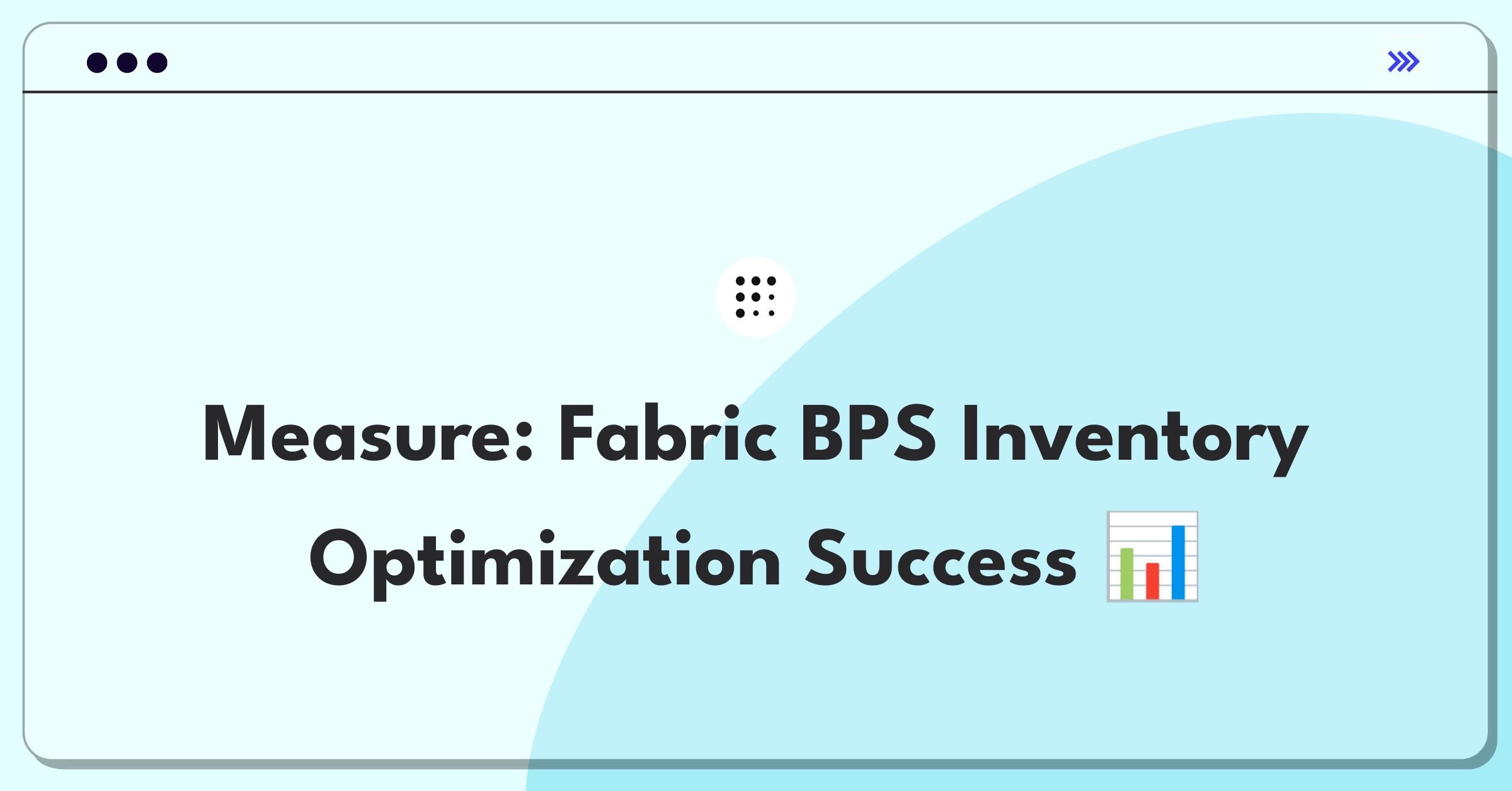 Fabric BPS Inventory Success | Metrics Product Interview - NextSprints