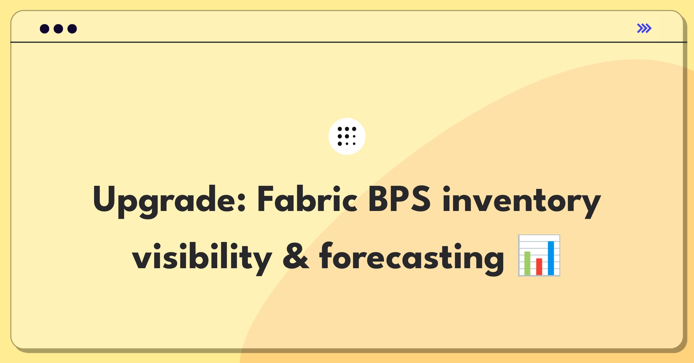 Fabric BPS Inventory Management | Product Improvement Case - NextSprints