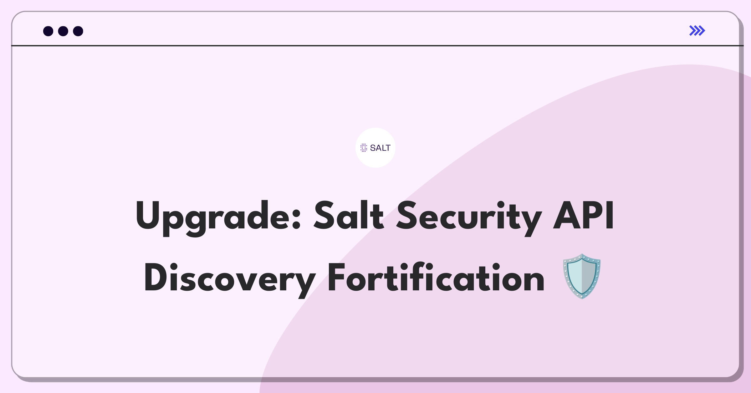 Salt Security API Discovery Enhancement | Product Improvement - NextSprints