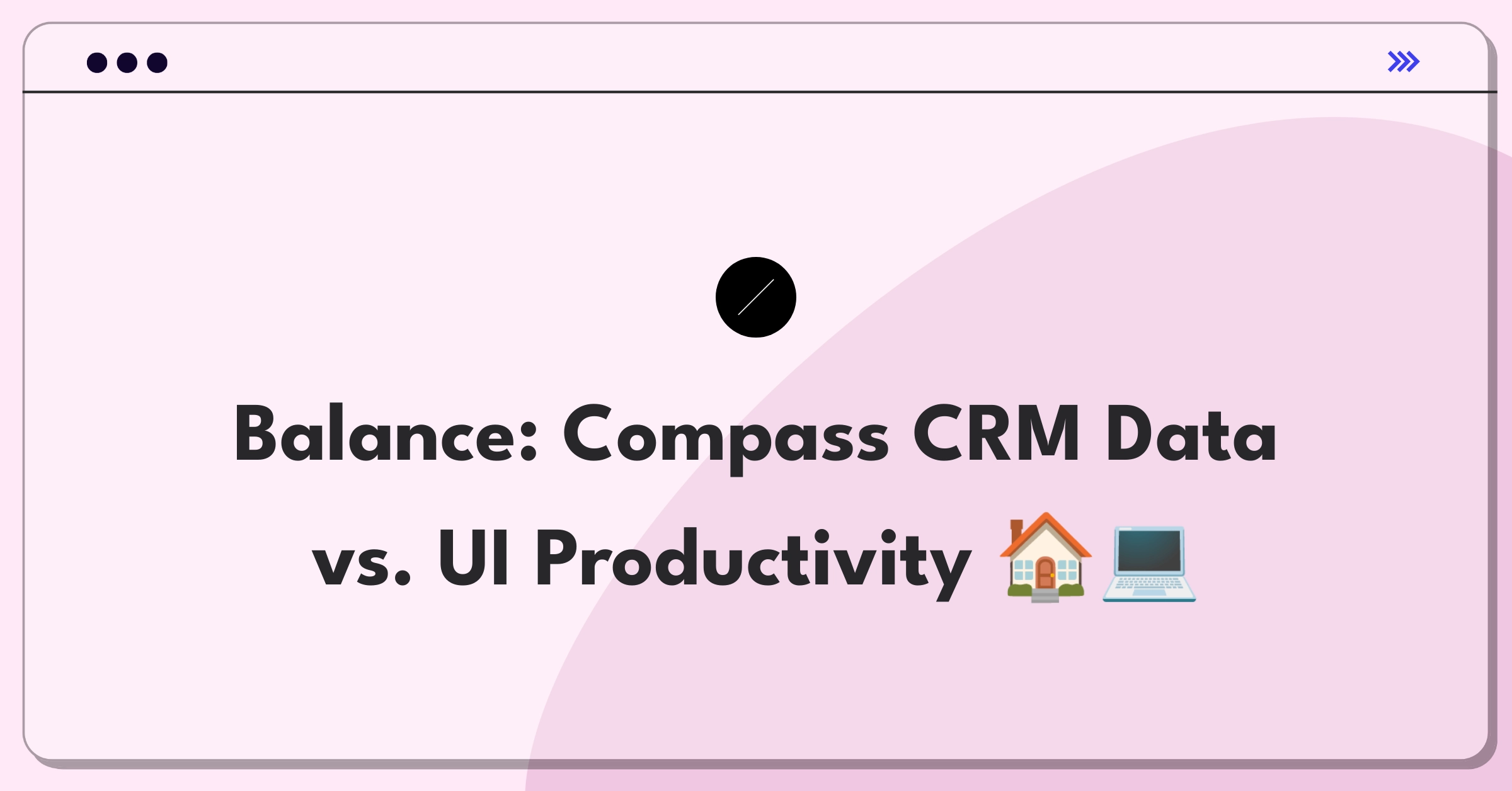 Compass CRM Prioritization | Product Trade-Off Interview - NextSprints