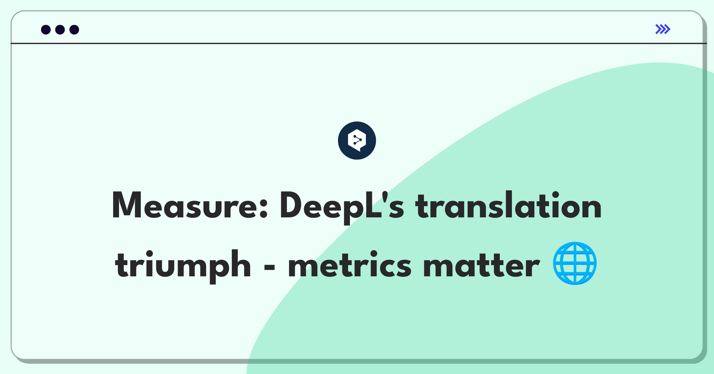 DeepL Browser Extension Success | Metrics Product Interview - NextSprints