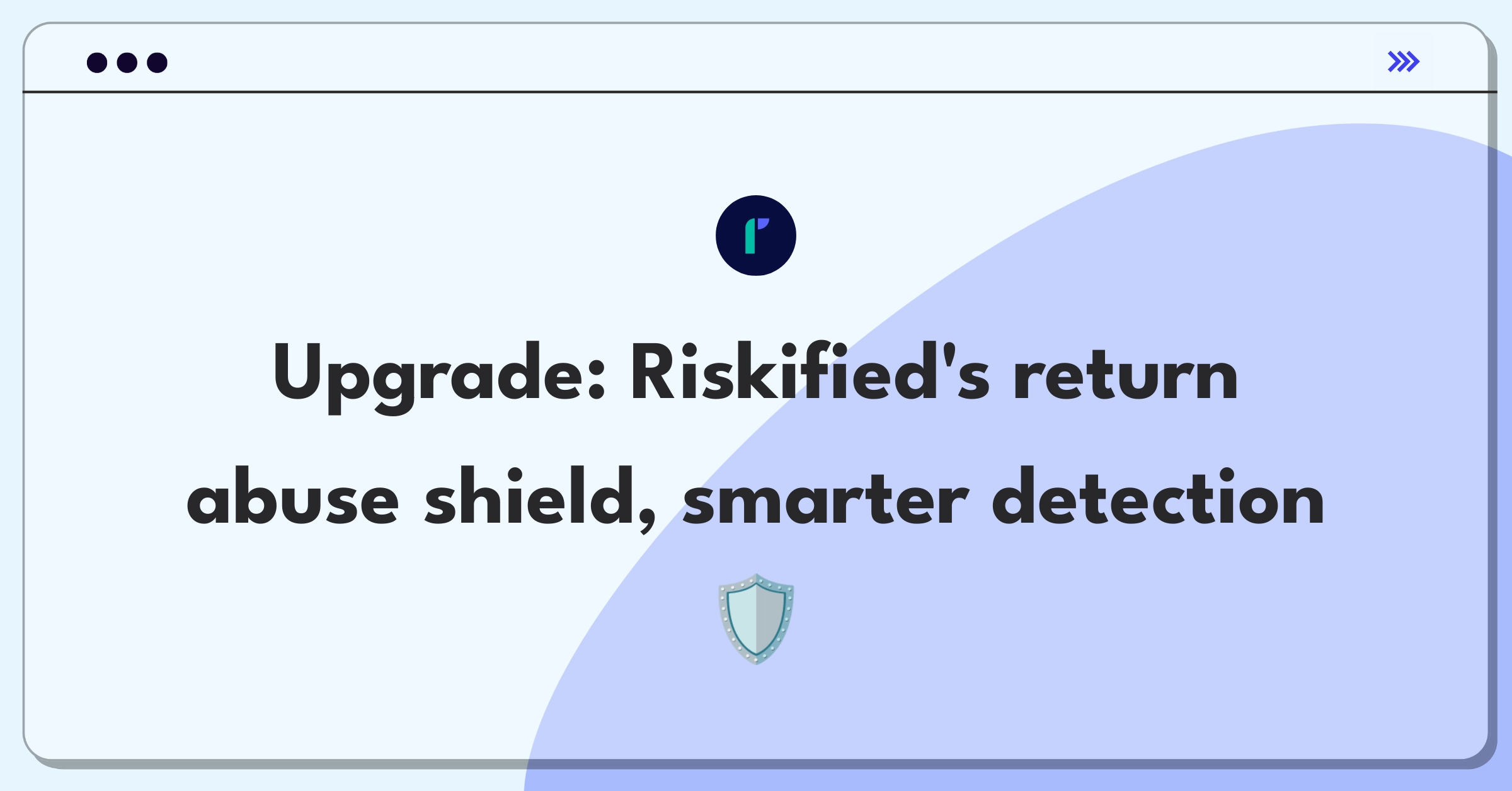 Riskified Return Abuse Prevention | Product Improvement Case - NextSprints