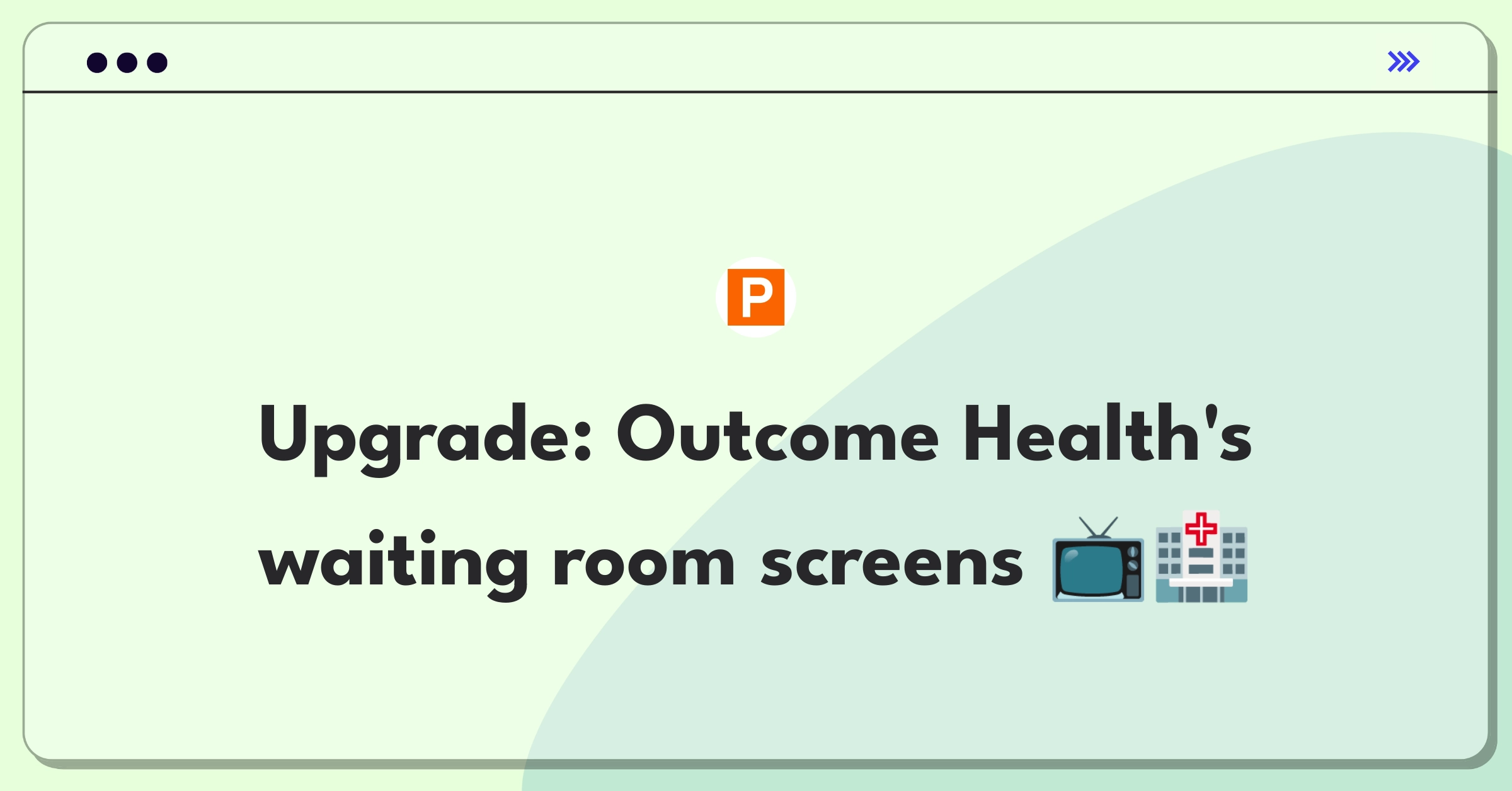 Outcome Health Patient Engagement | Product Improvement Case - NextSprints