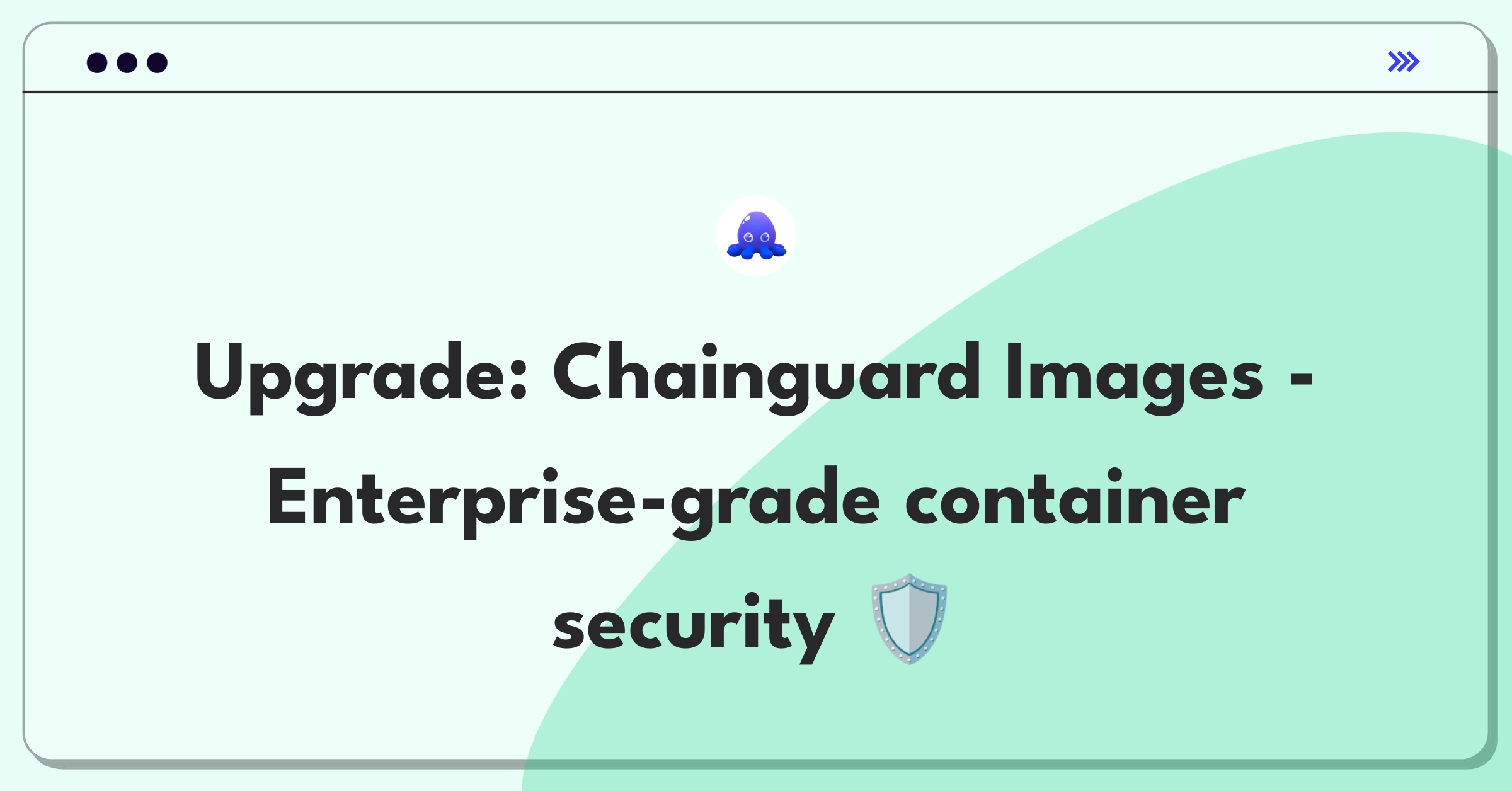 Chainguard Images Enterprise Appeal | Product Improvement - NextSprints
