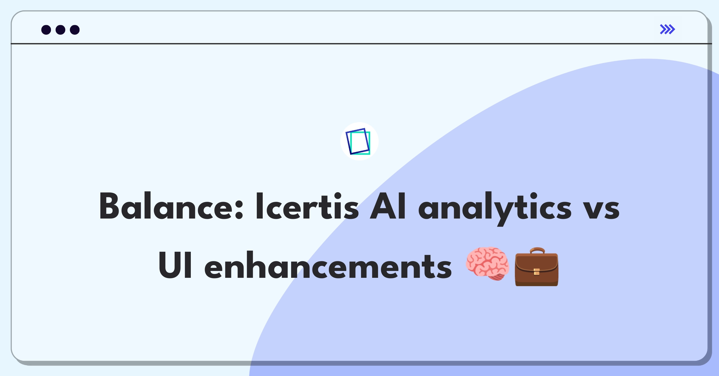 Icertis AI vs UI Prioritization | Product Trade-Off Interview - NextSprints