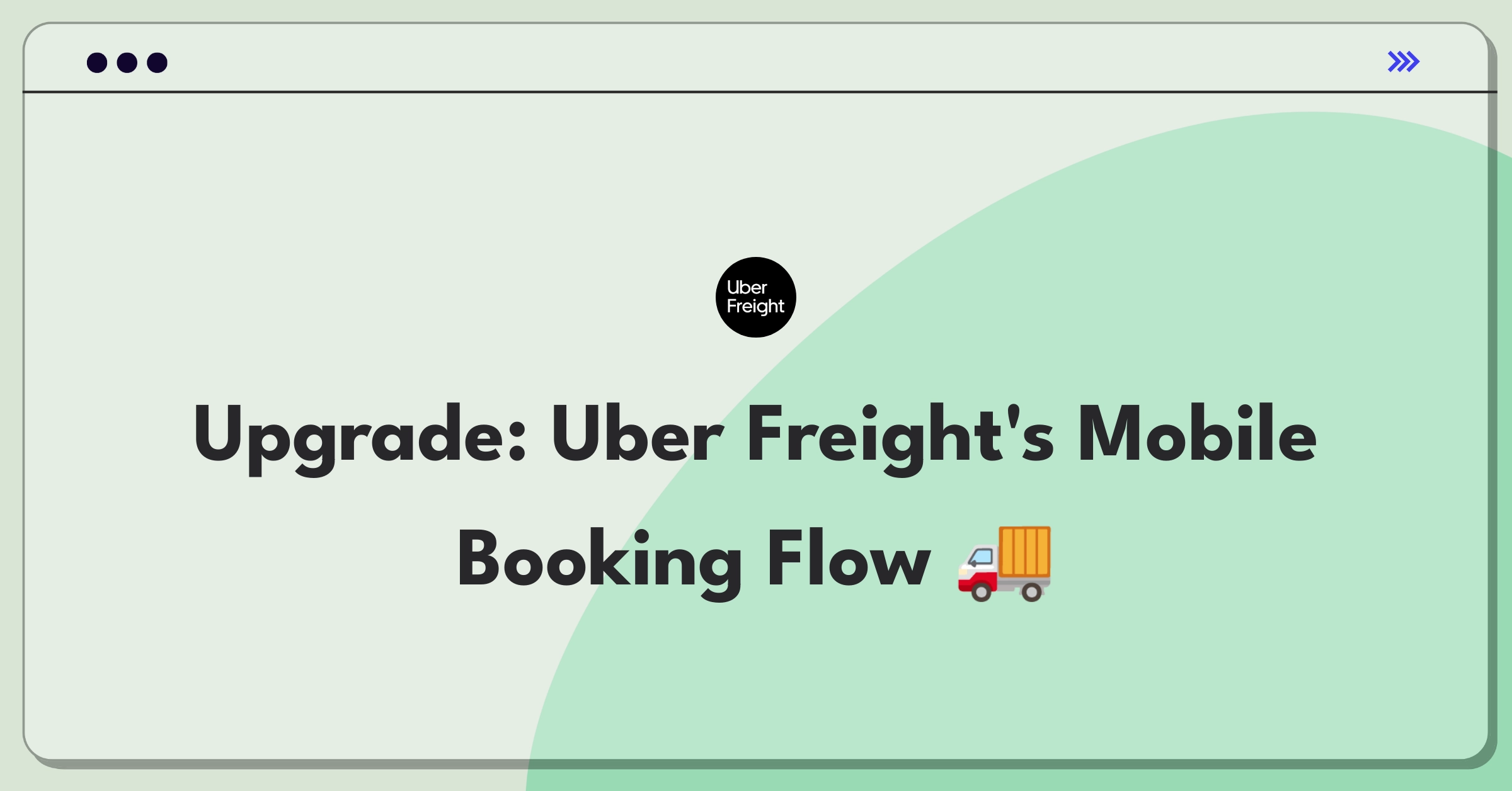 Uber Freight Booking Process | Product Improvement Interview - NextSprints