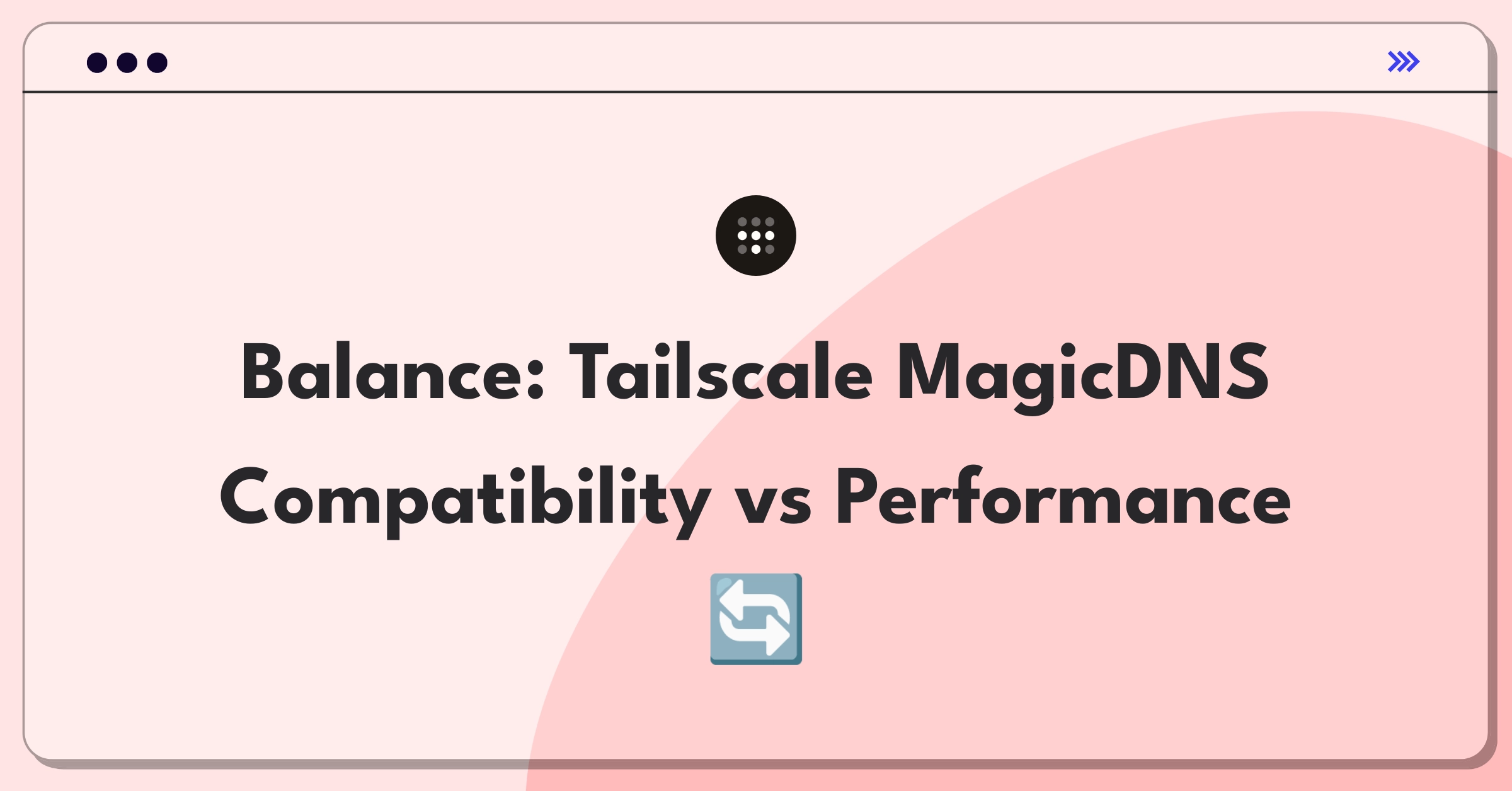 Tailscale MagicDNS Tradeoff | Product Strategy Interview - NextSprints