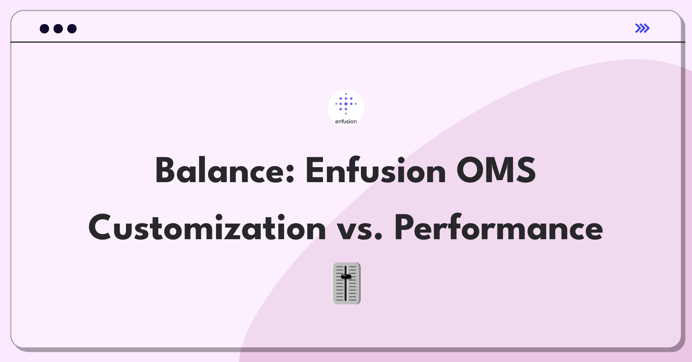 Enfusion Order Management Tradeoff | Product Strategy Case - NextSprints