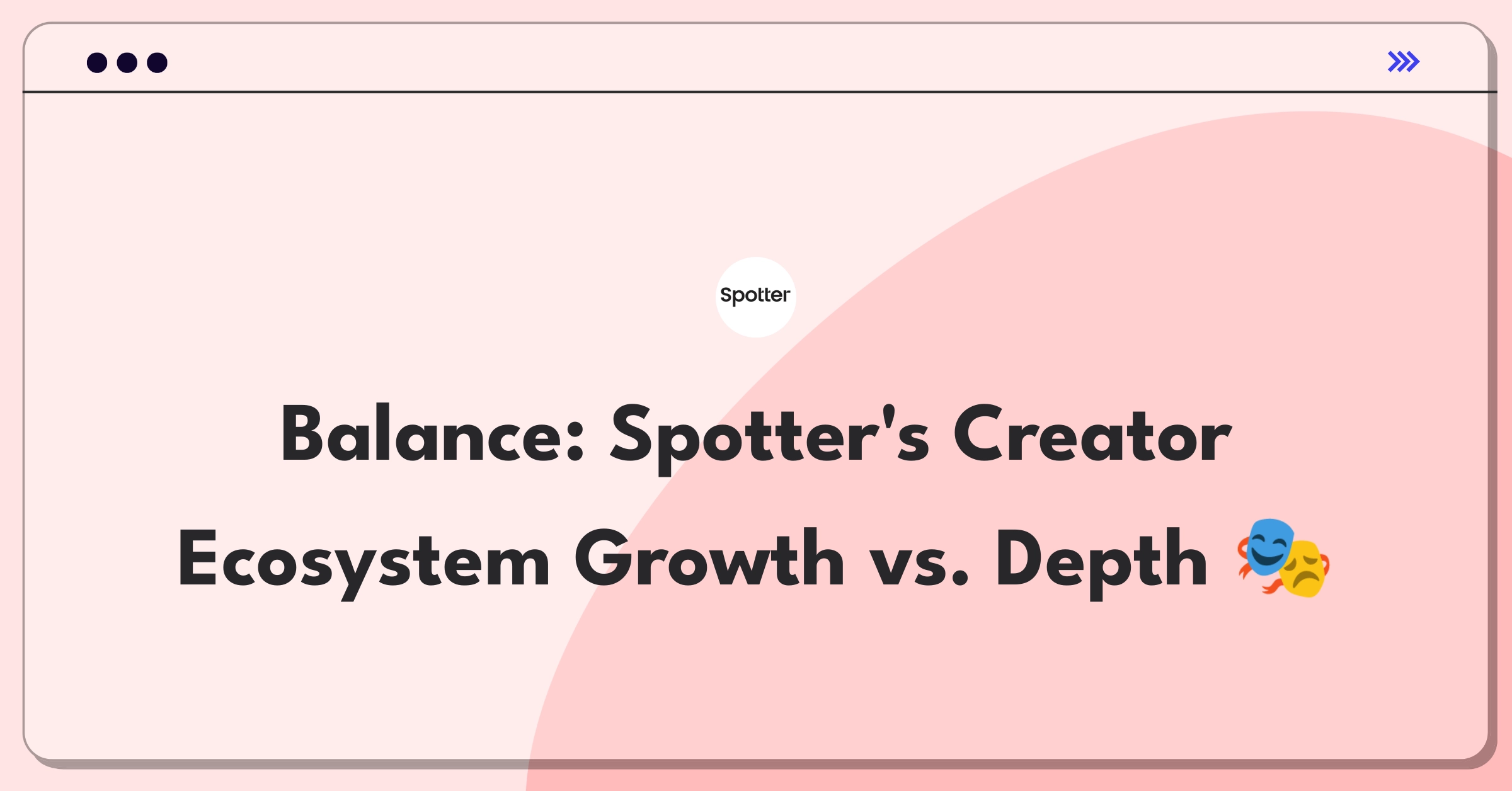 Spotter Creator Network Strategy | Product Trade-Off Interview ...