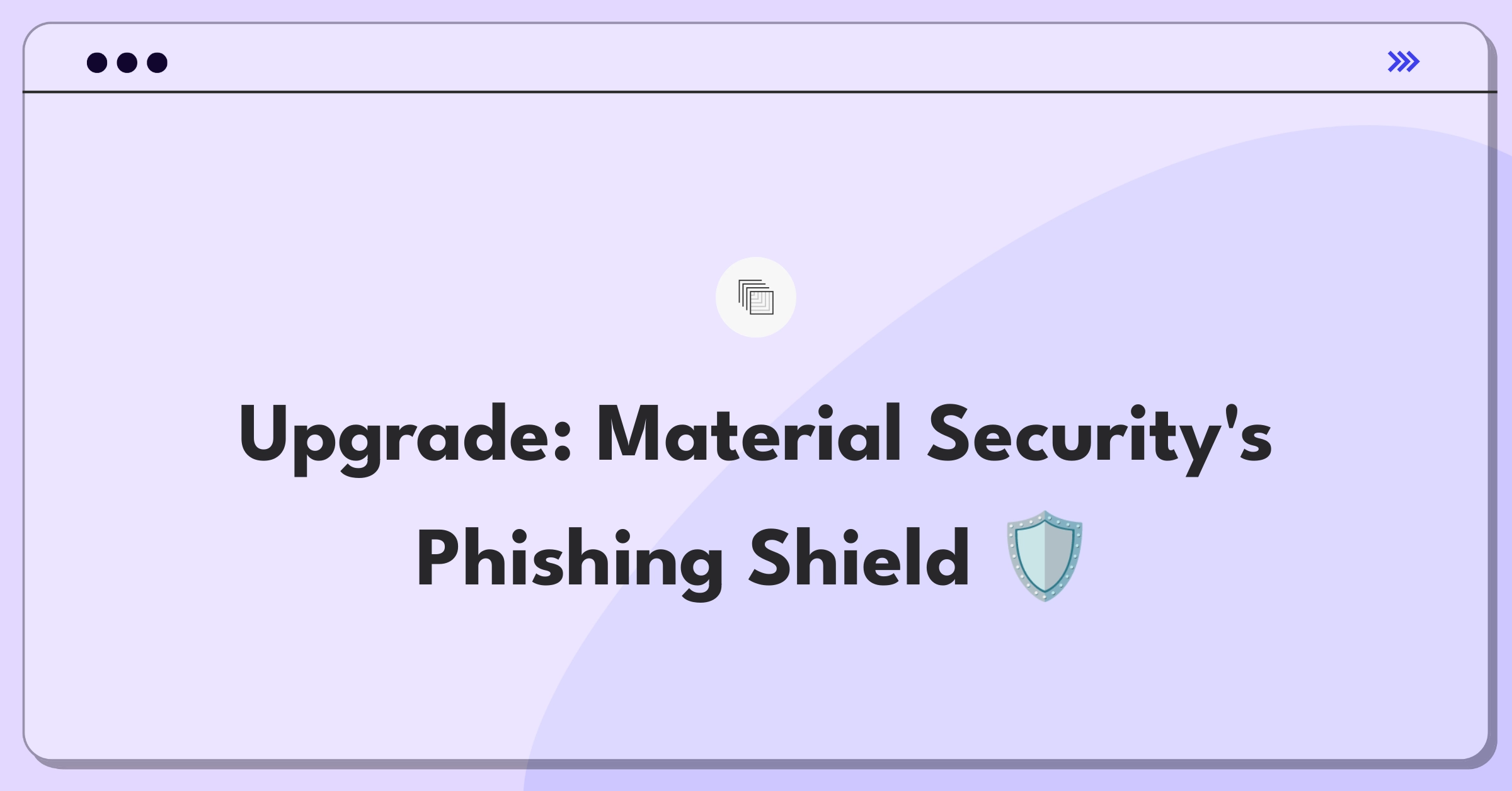 Material Security Phishing Protection | Product Improvement - NextSprints