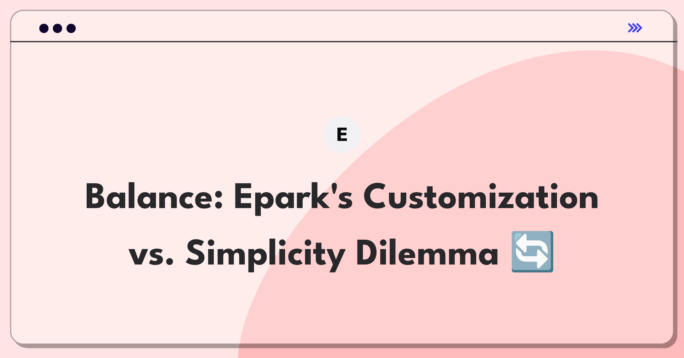 Epark Feature Prioritization | Product Trade-Off Interview - NextSprints