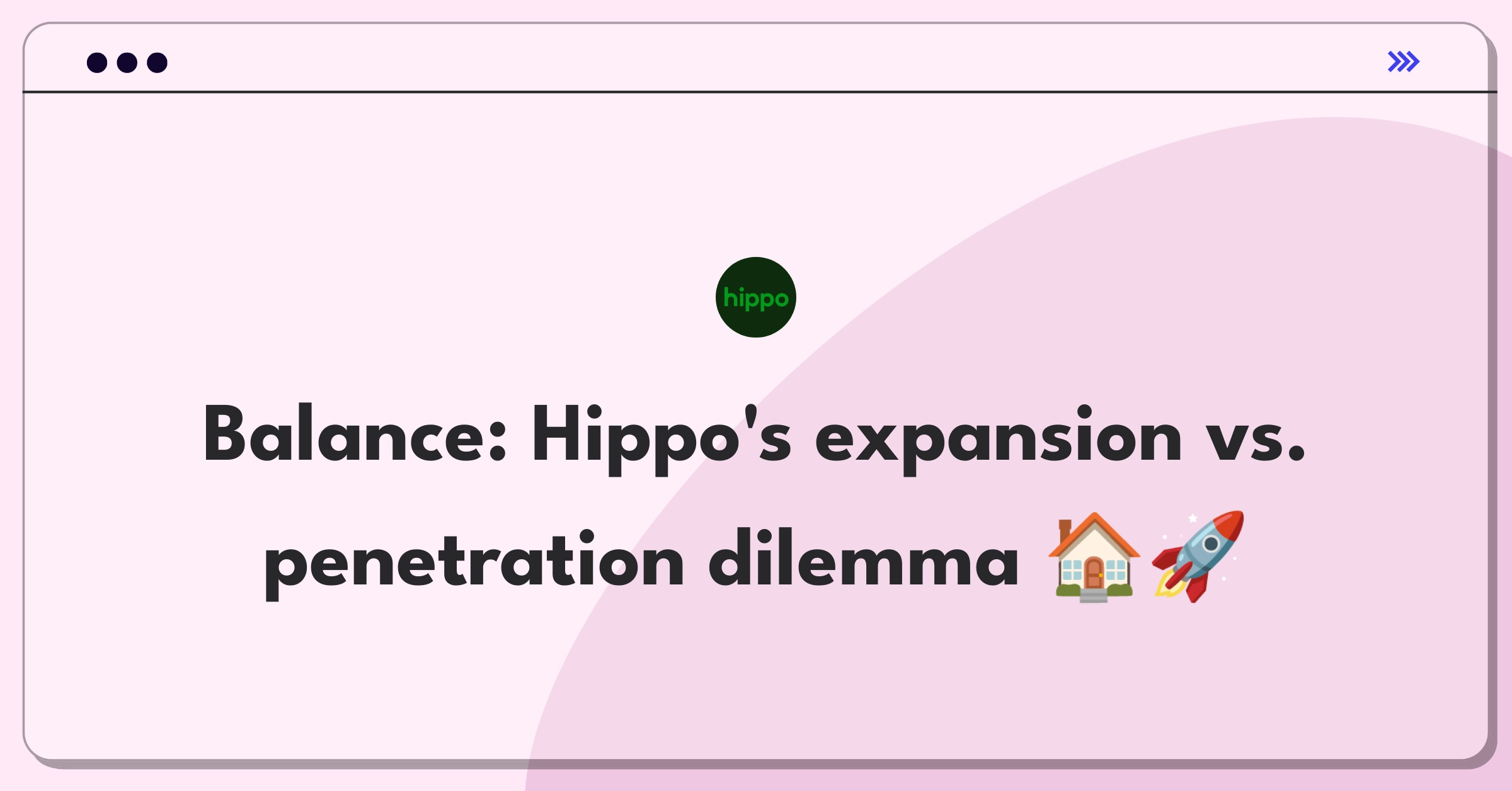 Hippo Insurance Growth Strategy | Product Trade-Off Interview - NextSprints